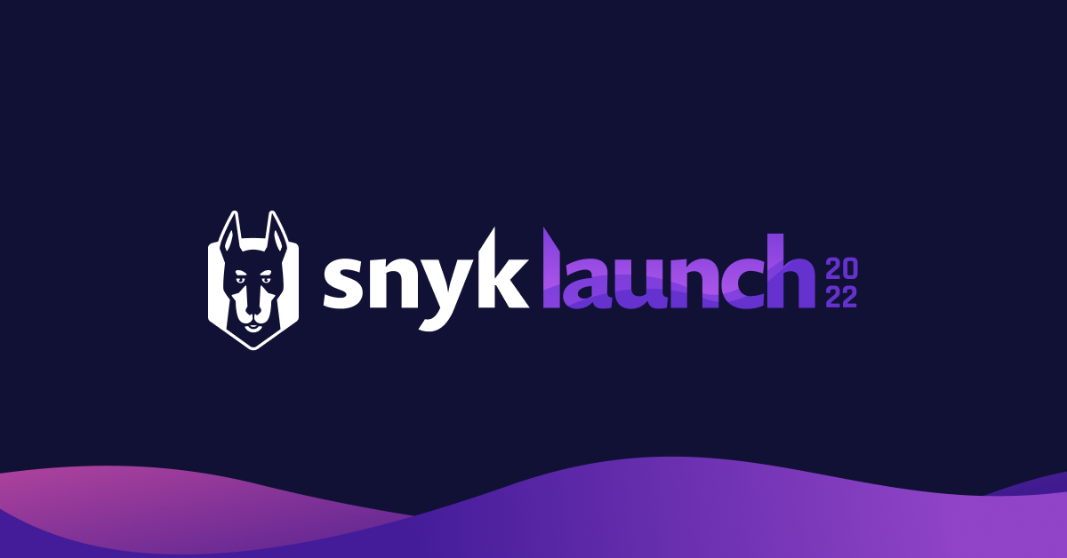 Snyklaunch Fall 2022 Helps Companies Successfully Drive Devsecops Snyk