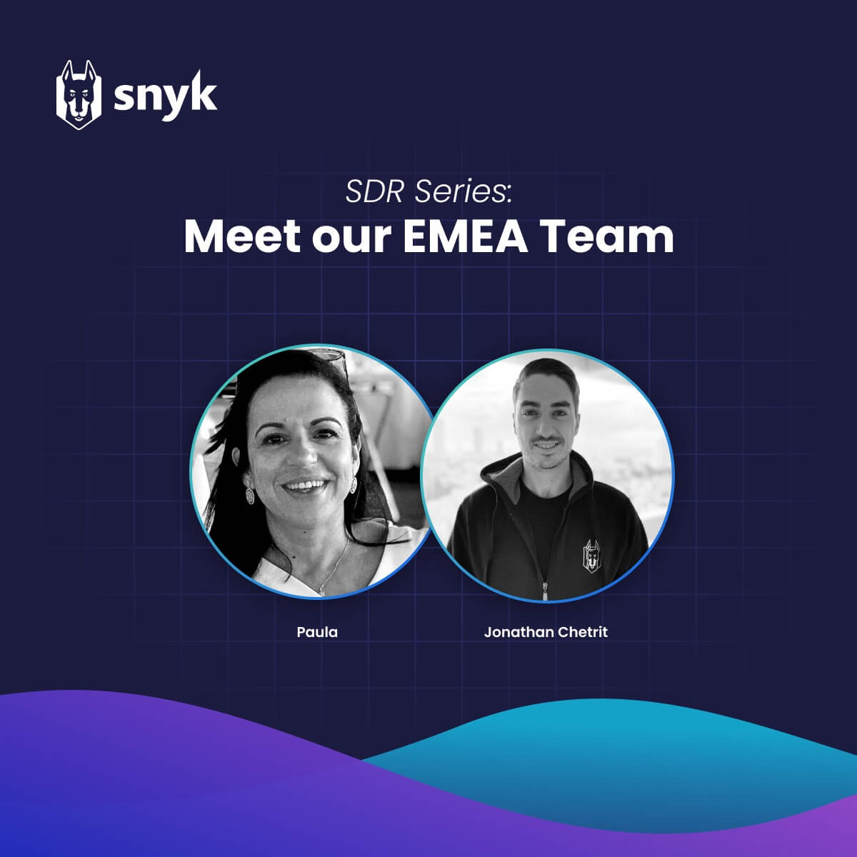 SDR Series: Meet our EMEA team | Snyk SDR Series: Meet our EMEA team | Snyk
