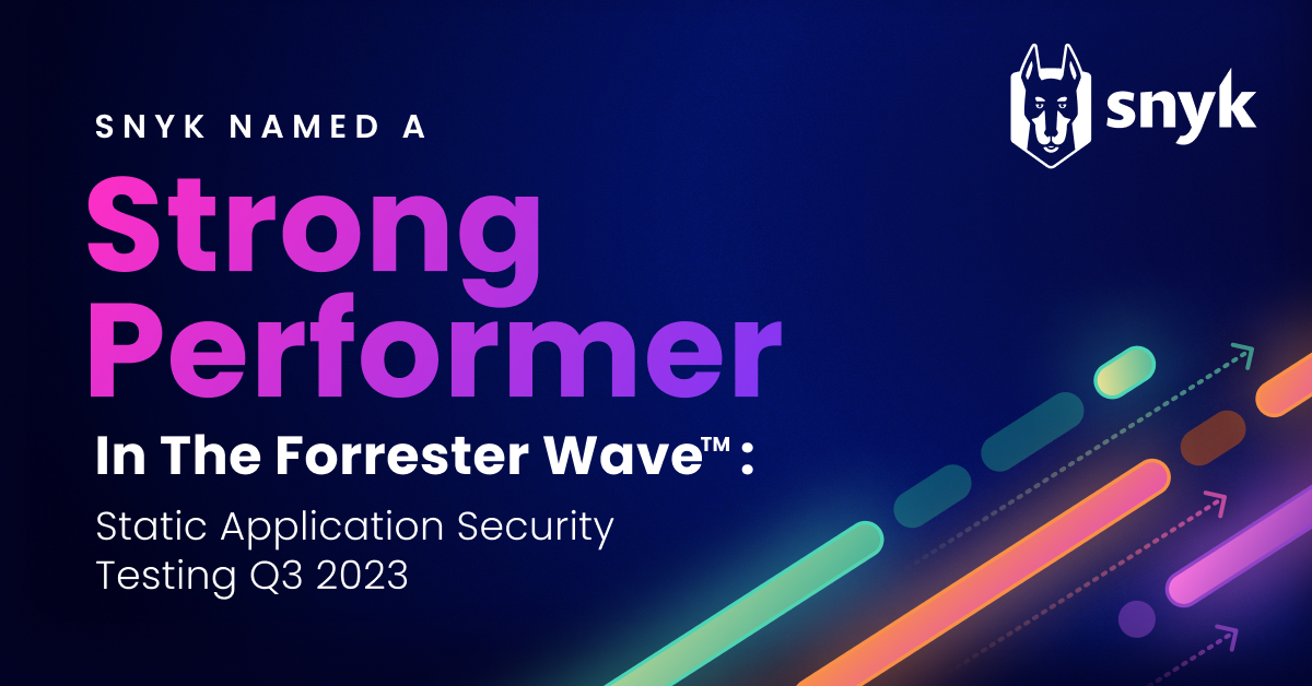 Snyk Debuts as a Strong Performer in Static Application Security ...