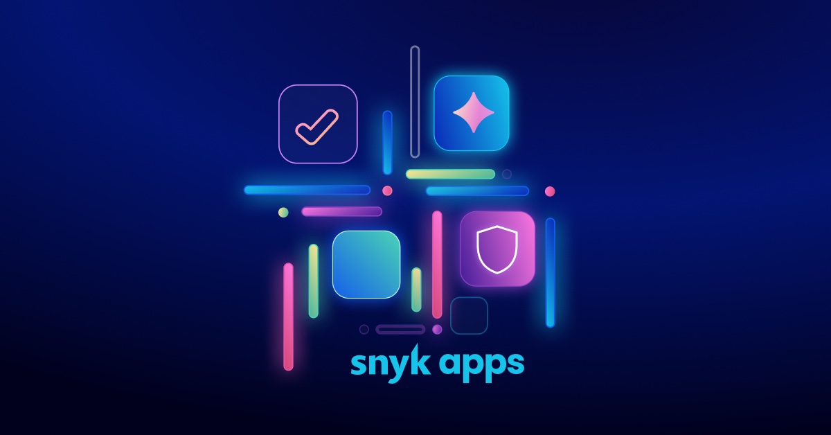 Snyk Apps now GA: An easy, standardized, and secure framework for ...