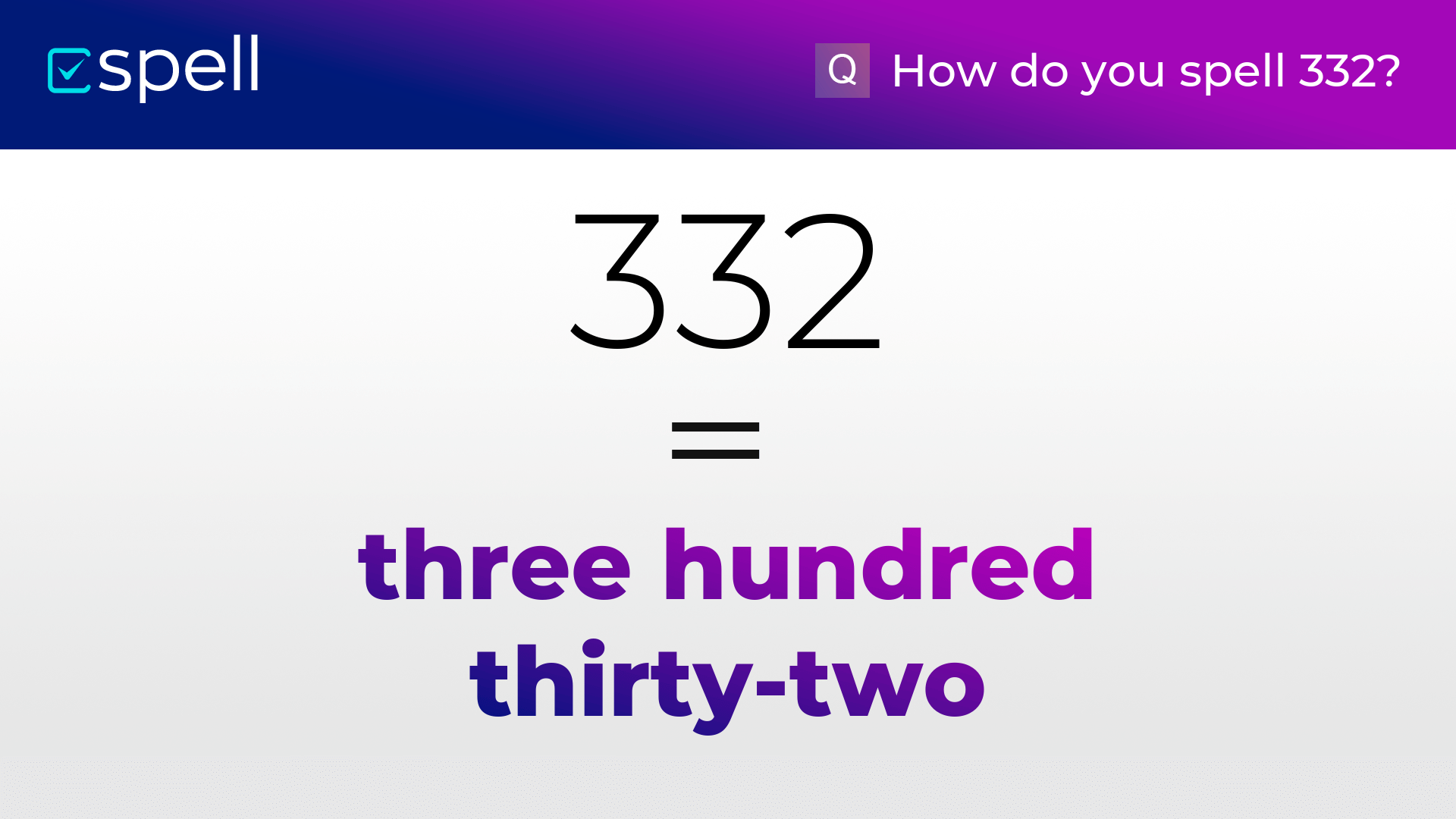 332 in words - How to Spell the Number 332 in English