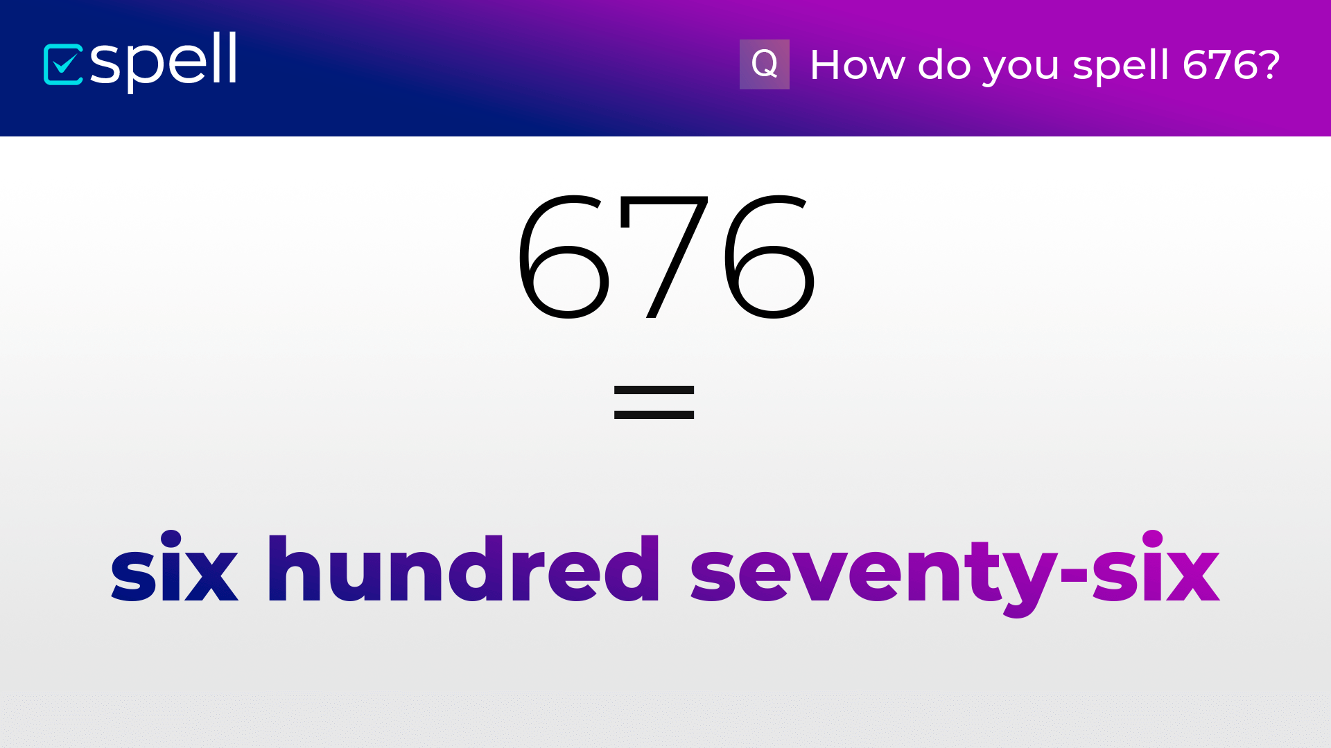 676 In Words How To Spell The Number 676 In English 676-in-words-how-to-spell-the-number-676-in-english