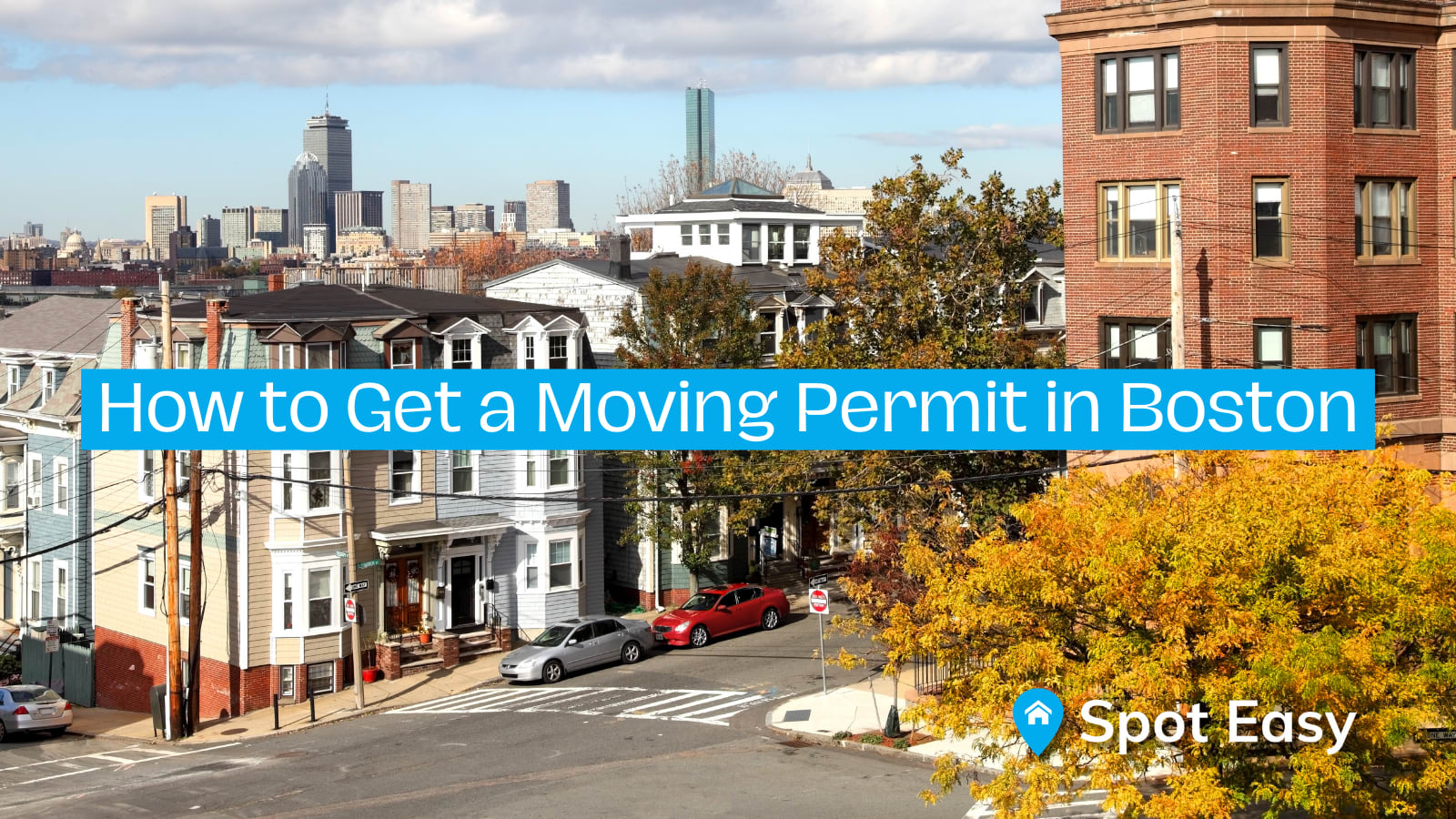 How to Get a Moving Permit in Boston | Spot Easy