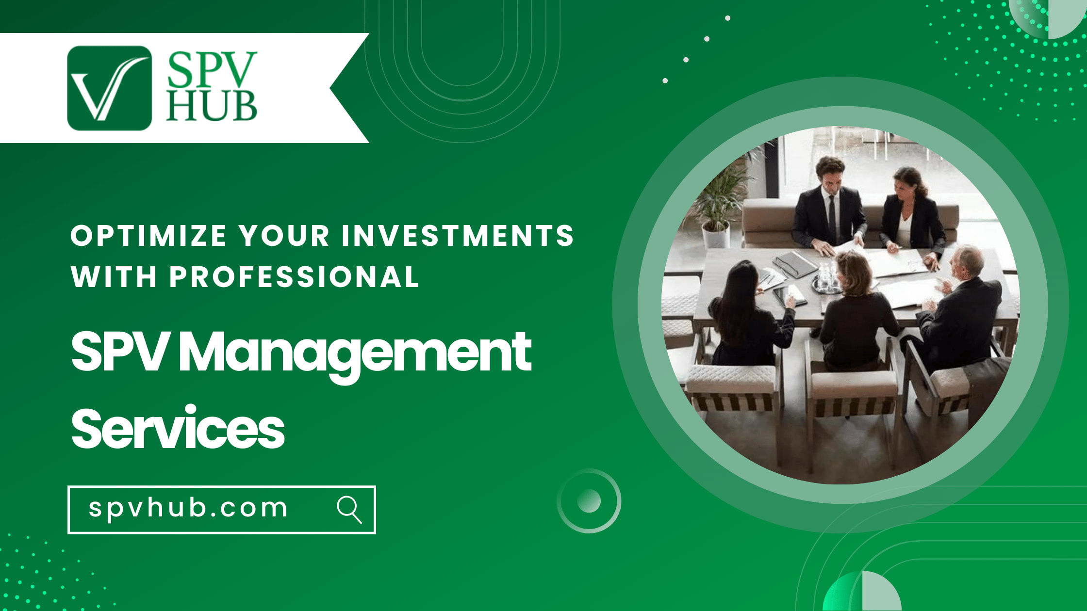 SPVs in Investment: Benefits & Management Insights - SPV Hub