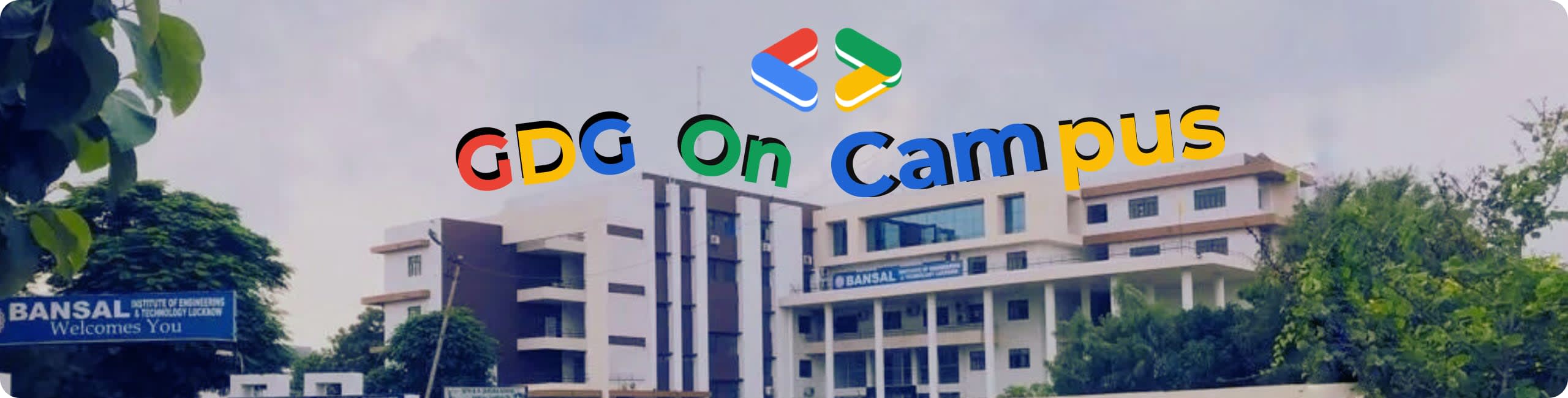 Google Developer Groups GDG on Campus Bansal Institute of Engineering & Technology - Lucknow, India