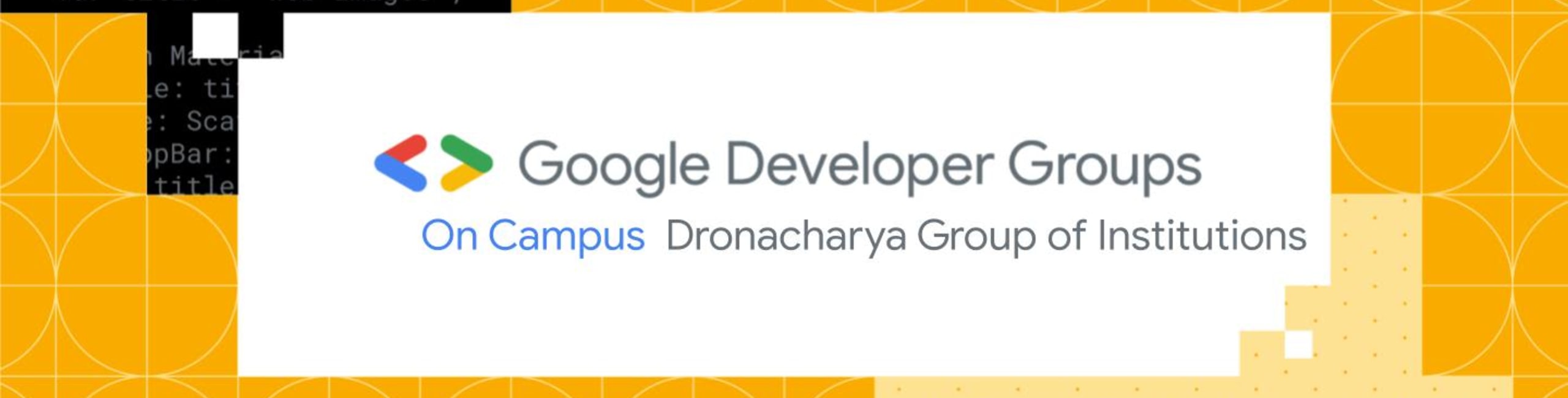 Google Developer Groups GDG on Campus Dronacharya Group of Institutions - Greater Noida, India
