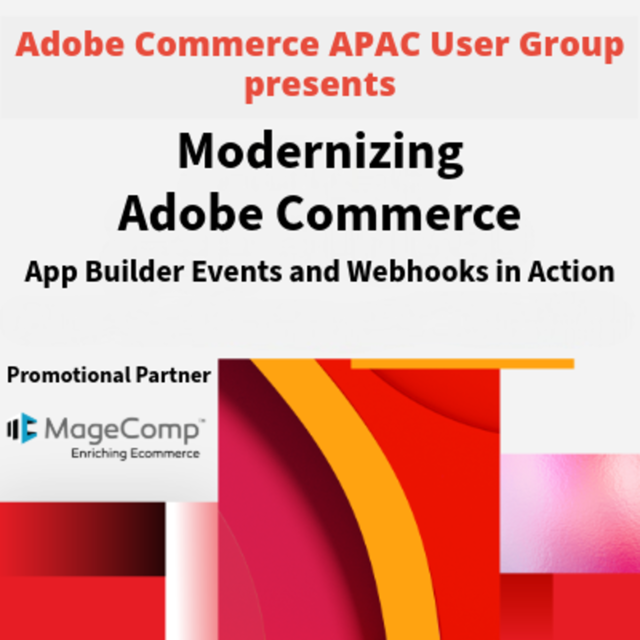 See Modernizing Adobe Commerce: App Builder Events and Webhooks in Action at Adobe Commerce ...
