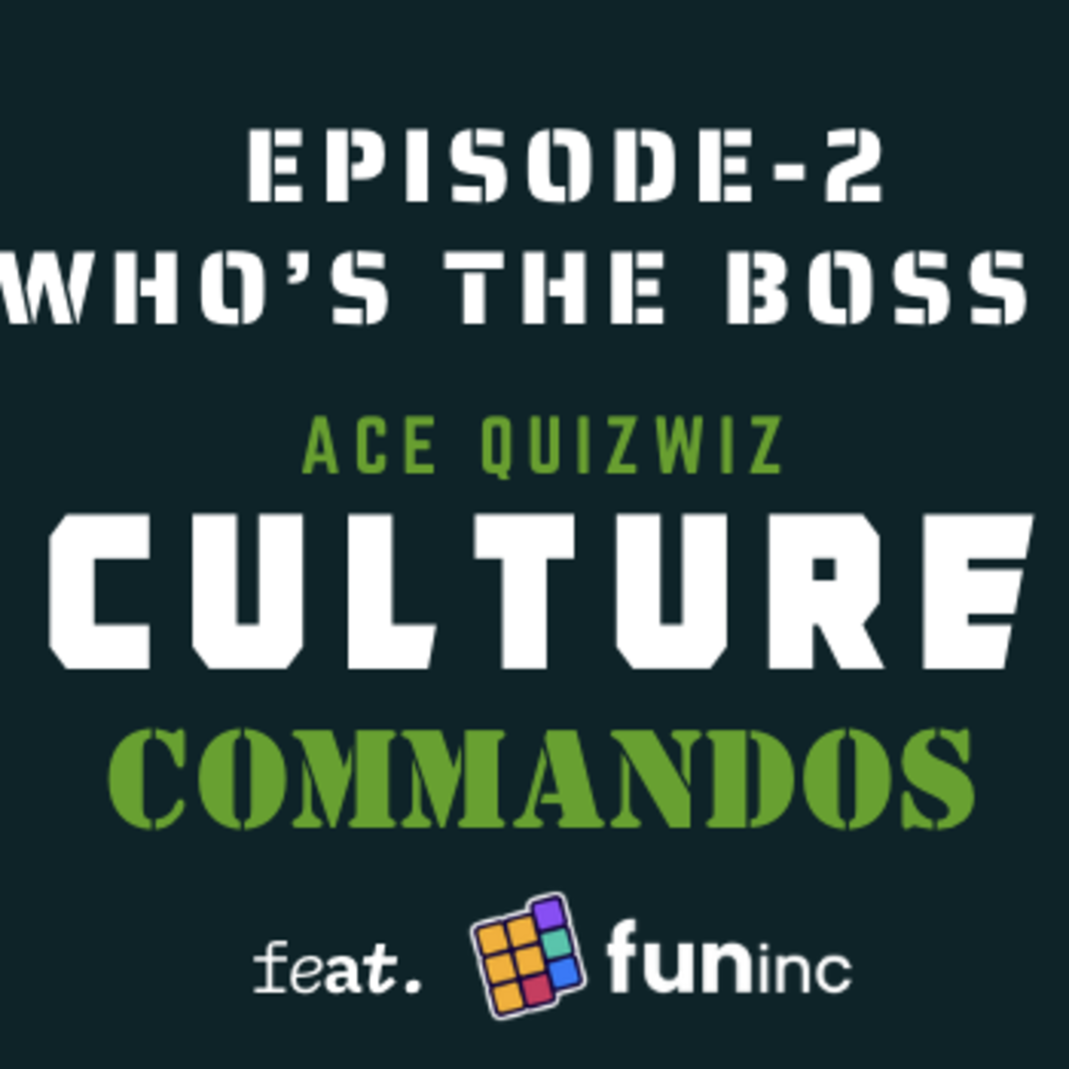 See Who’s the Boss? - Culture Commandos Episode 2 at Atlassian ...