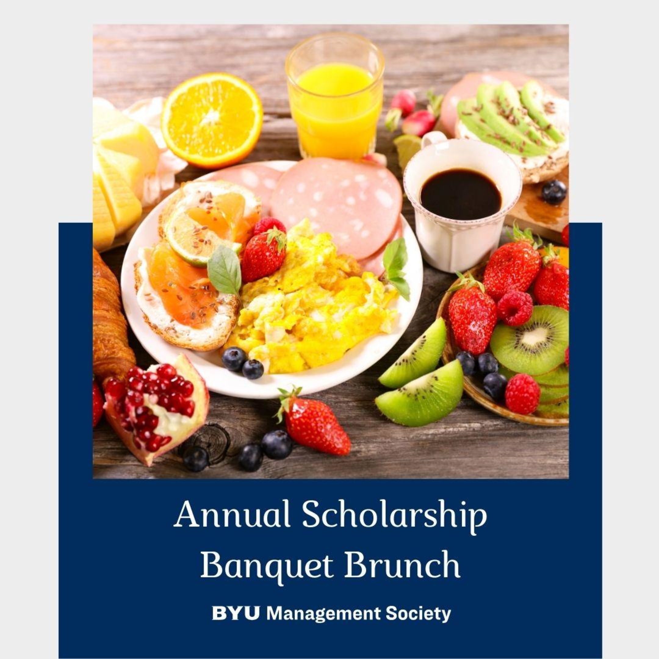 See 2025 Annual Scholarship Banquet Brunch at BYU Management Society ...