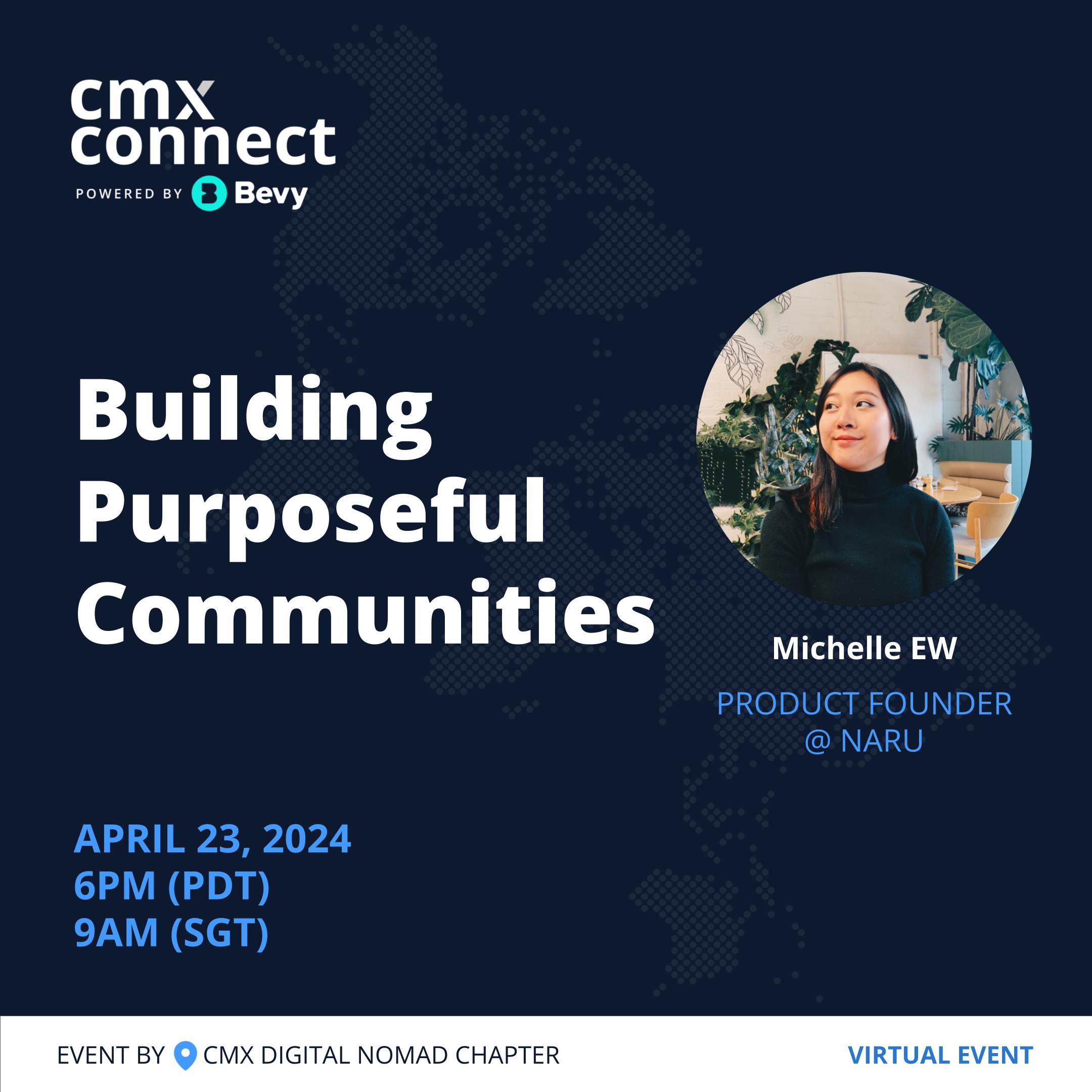 See Building Purposeful Communities with Michelle at CMX Connect ...