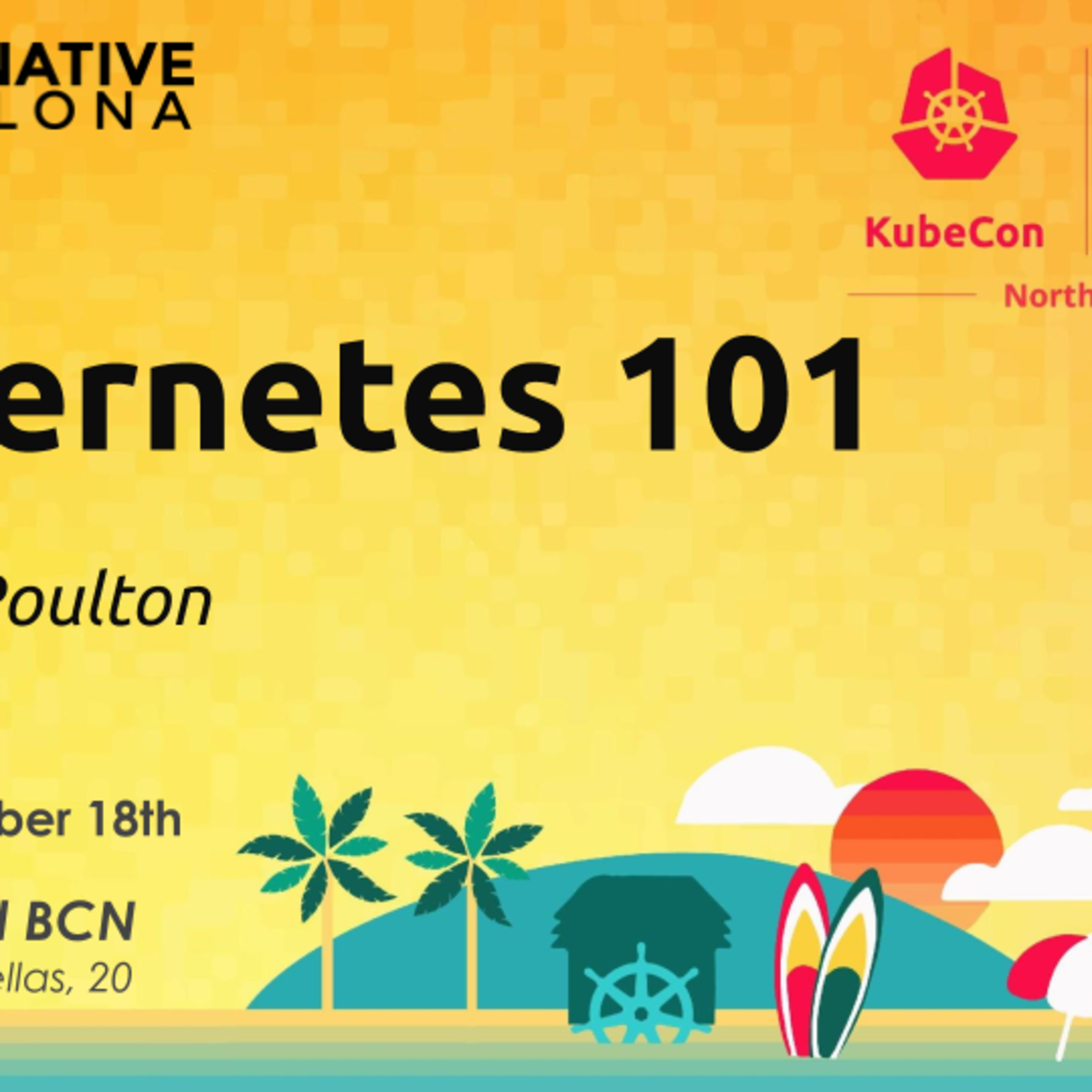 See Kubernetes 101 by Nigel Poulton at CNCF Cloud Native Barcelona