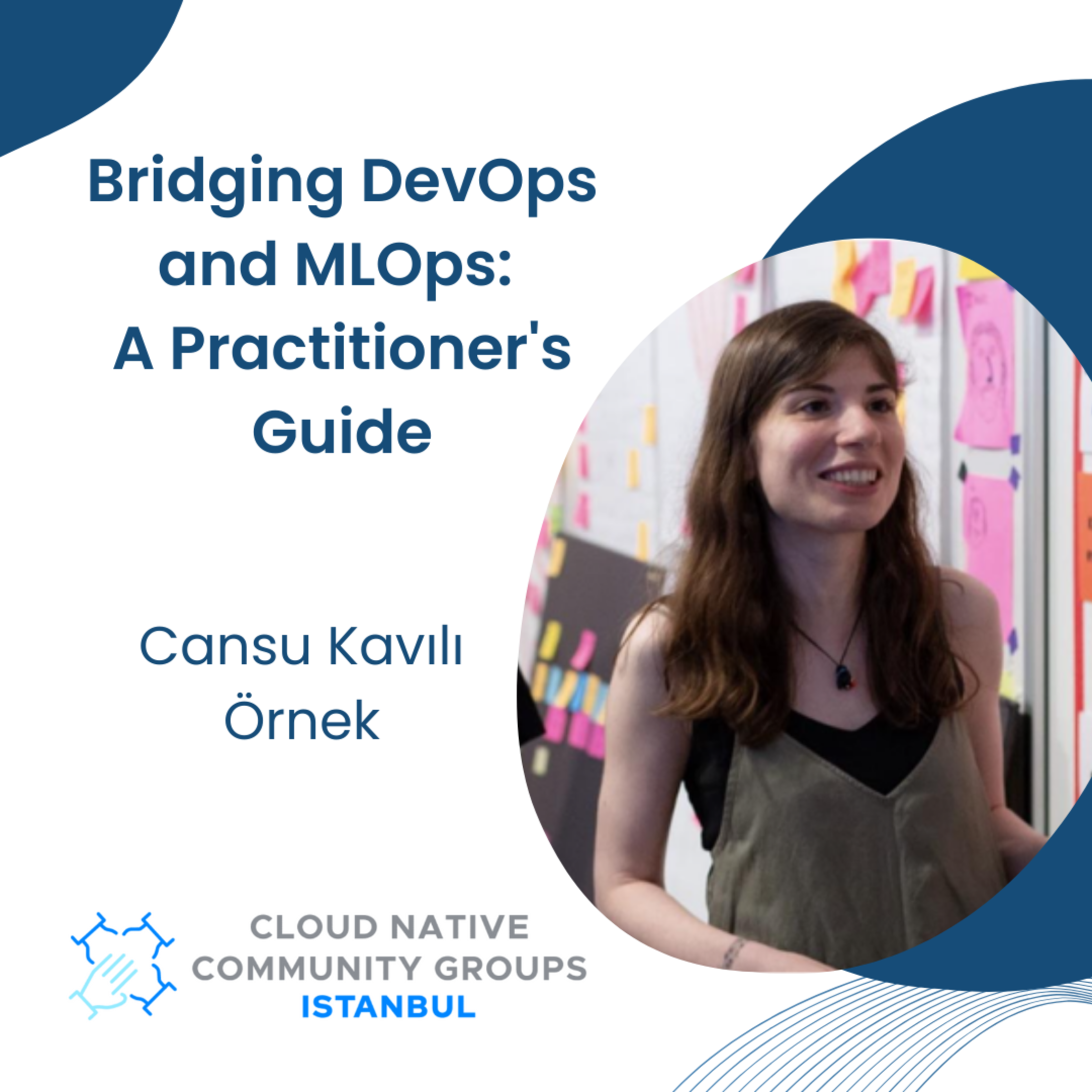 See Bridging Devops And Mlops A Practitioners Guide At Cncf Istanbul