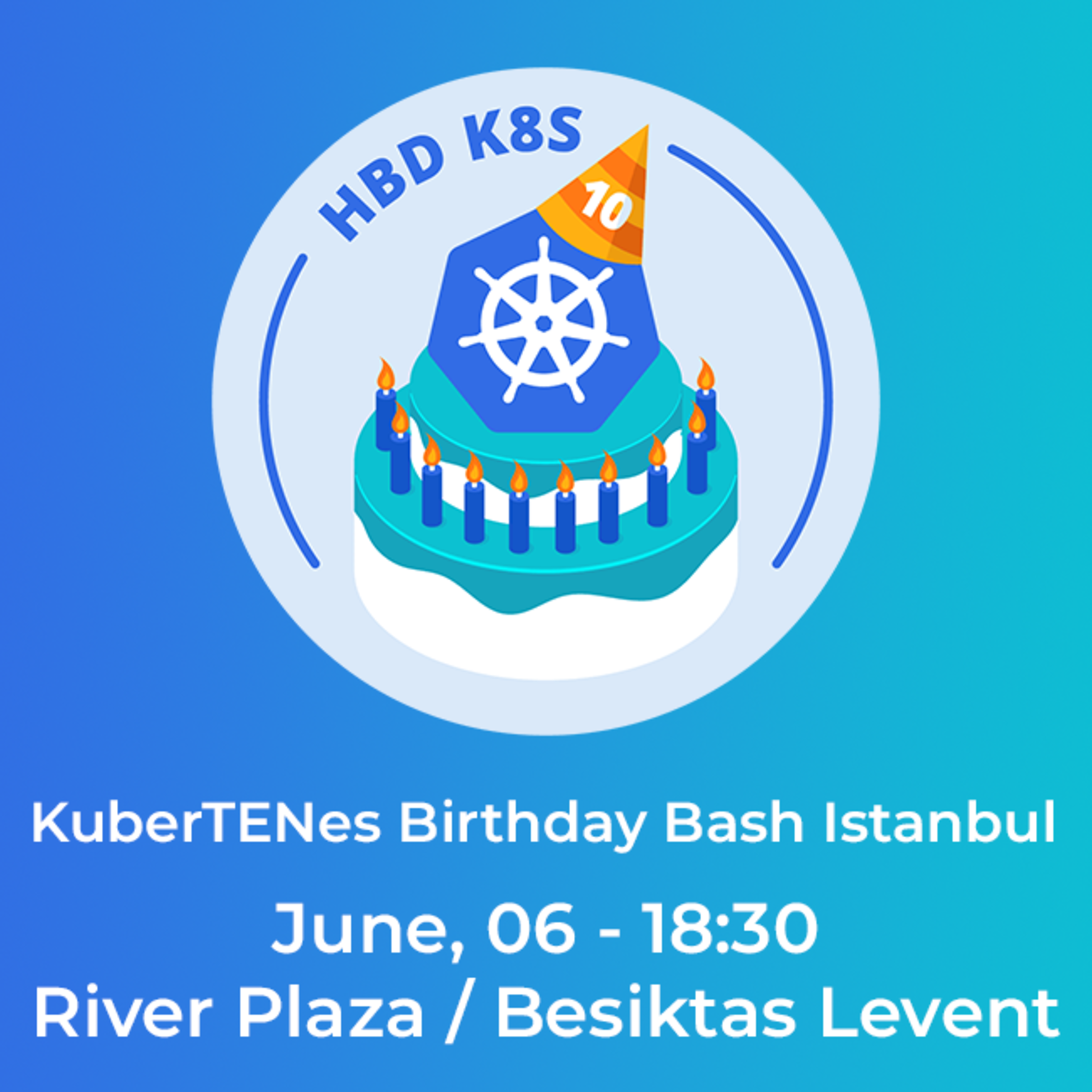 See KuberTENes Birthday Bash Istanbul at CNCF Istanbul See KuberTENes Birthday Bash Istanbul at CNCF Istanbul