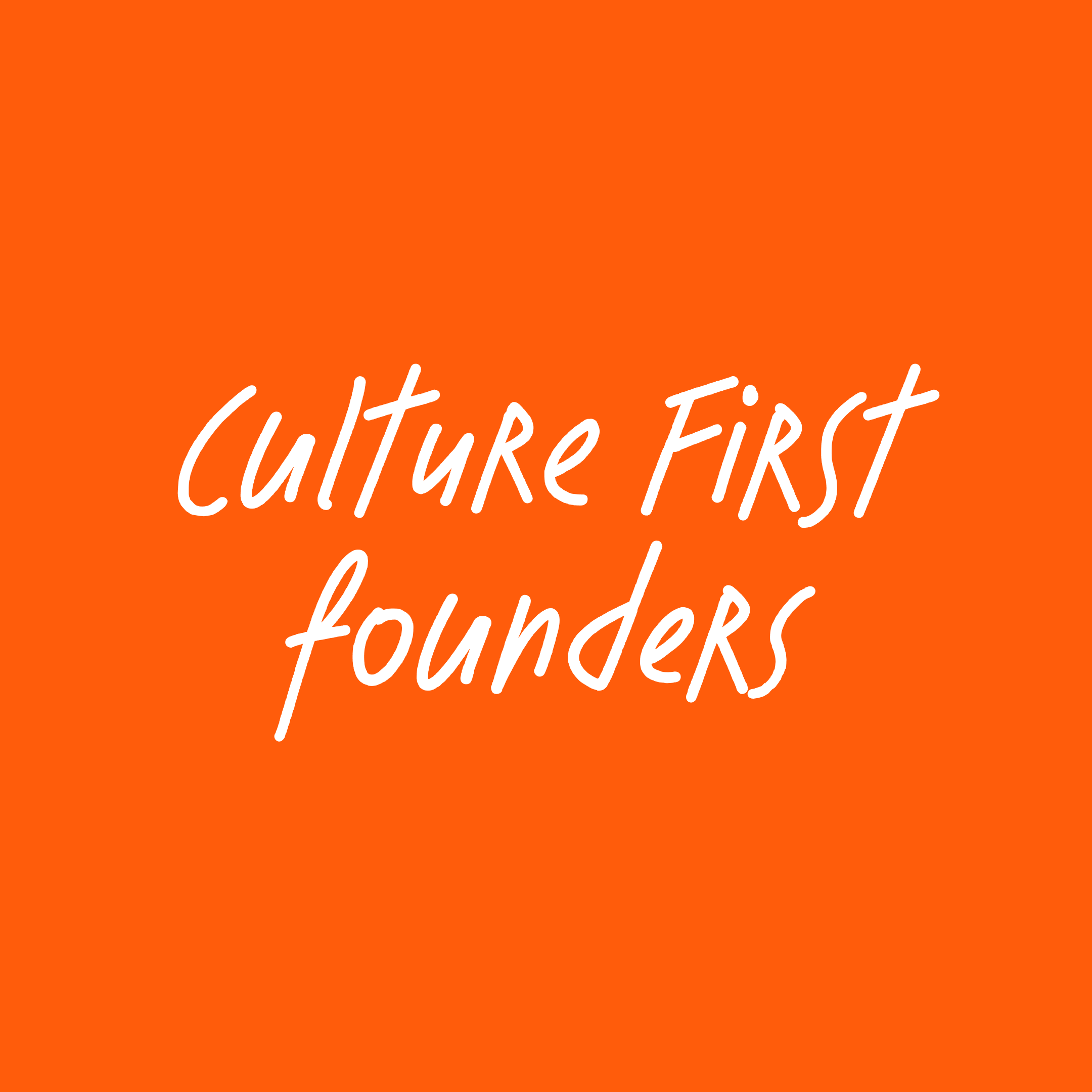 Culture First Culture First Founders