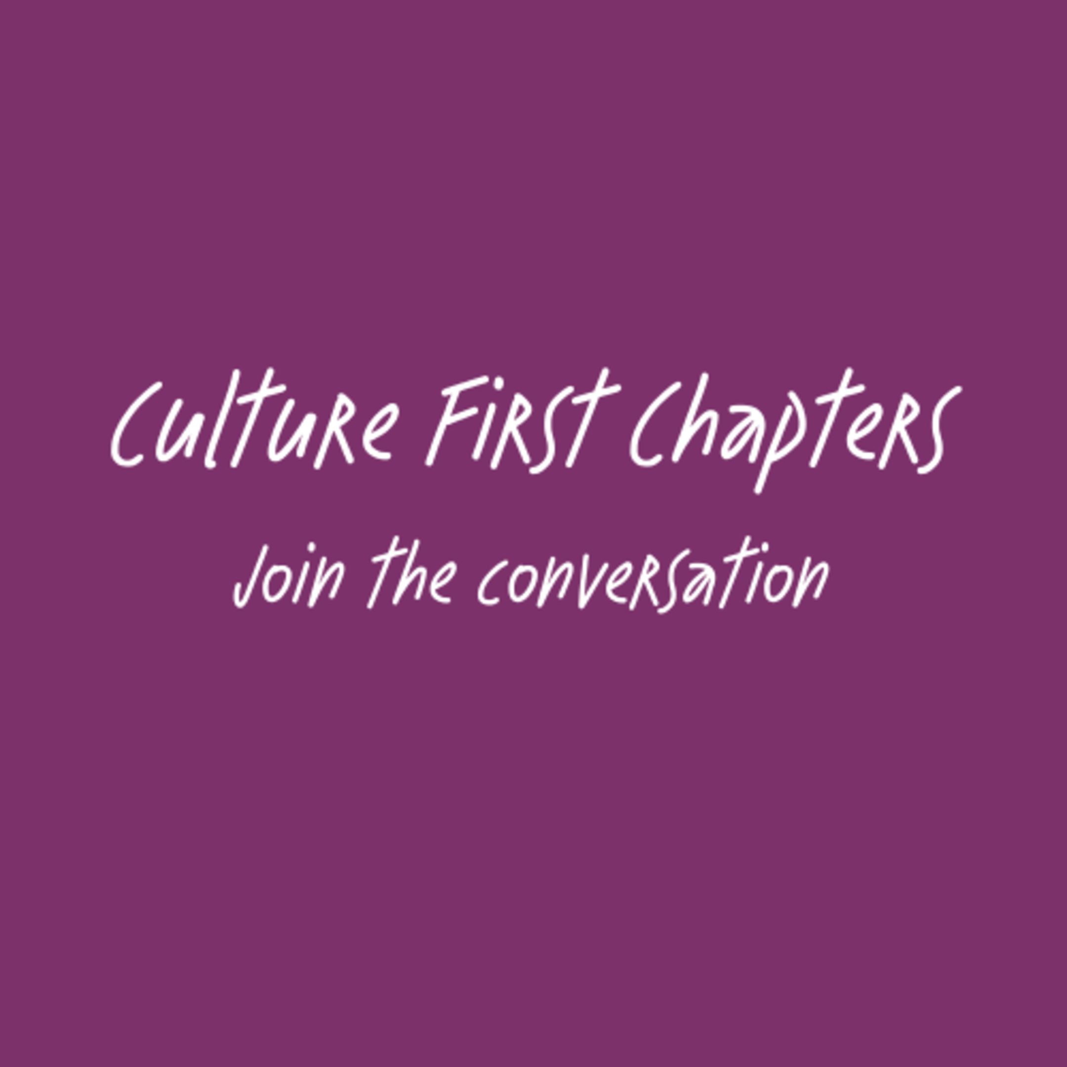 See What are Culture First Chapters? at Culture First Global Chapter