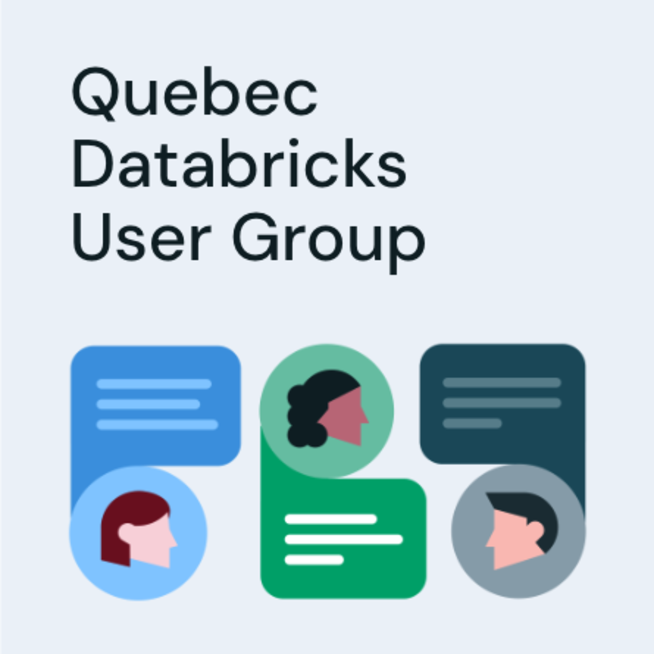 Databricks User Groups Quebec Databricks User Group | Your data. Your ...
