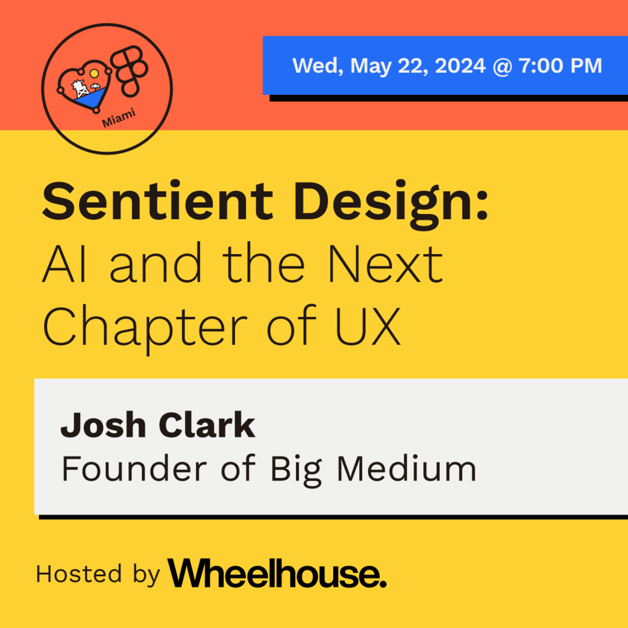 See Sentient Design: AI and the Next Chapter of UX at Figma Miami