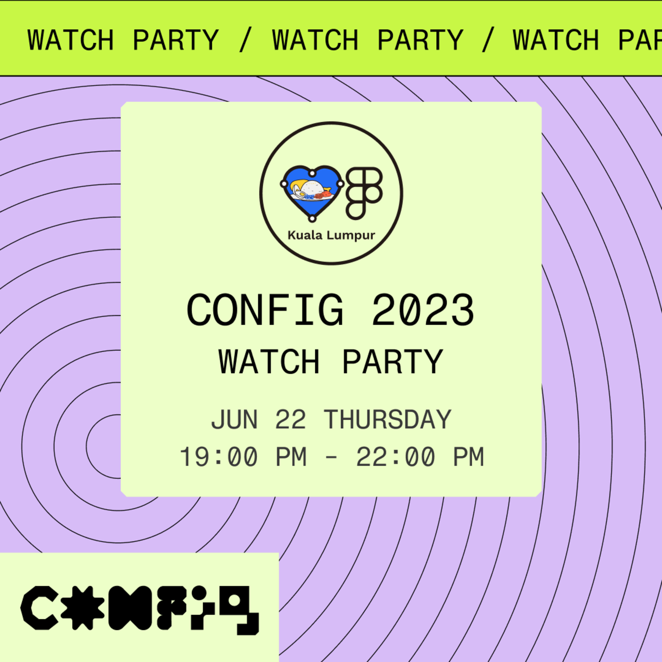 See Config 2023 Watch Party | Kuala Lumpur at Figma Kuala Lumpur