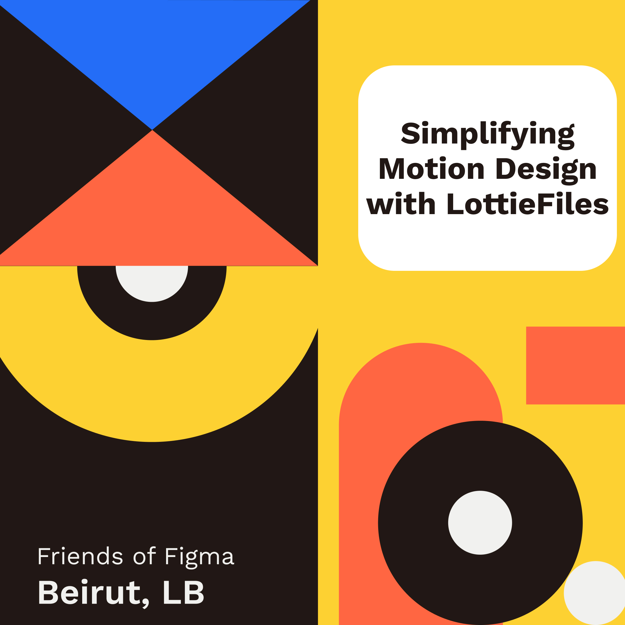 See Simplifying Motion Design with LottieFiles at Figma Beirut