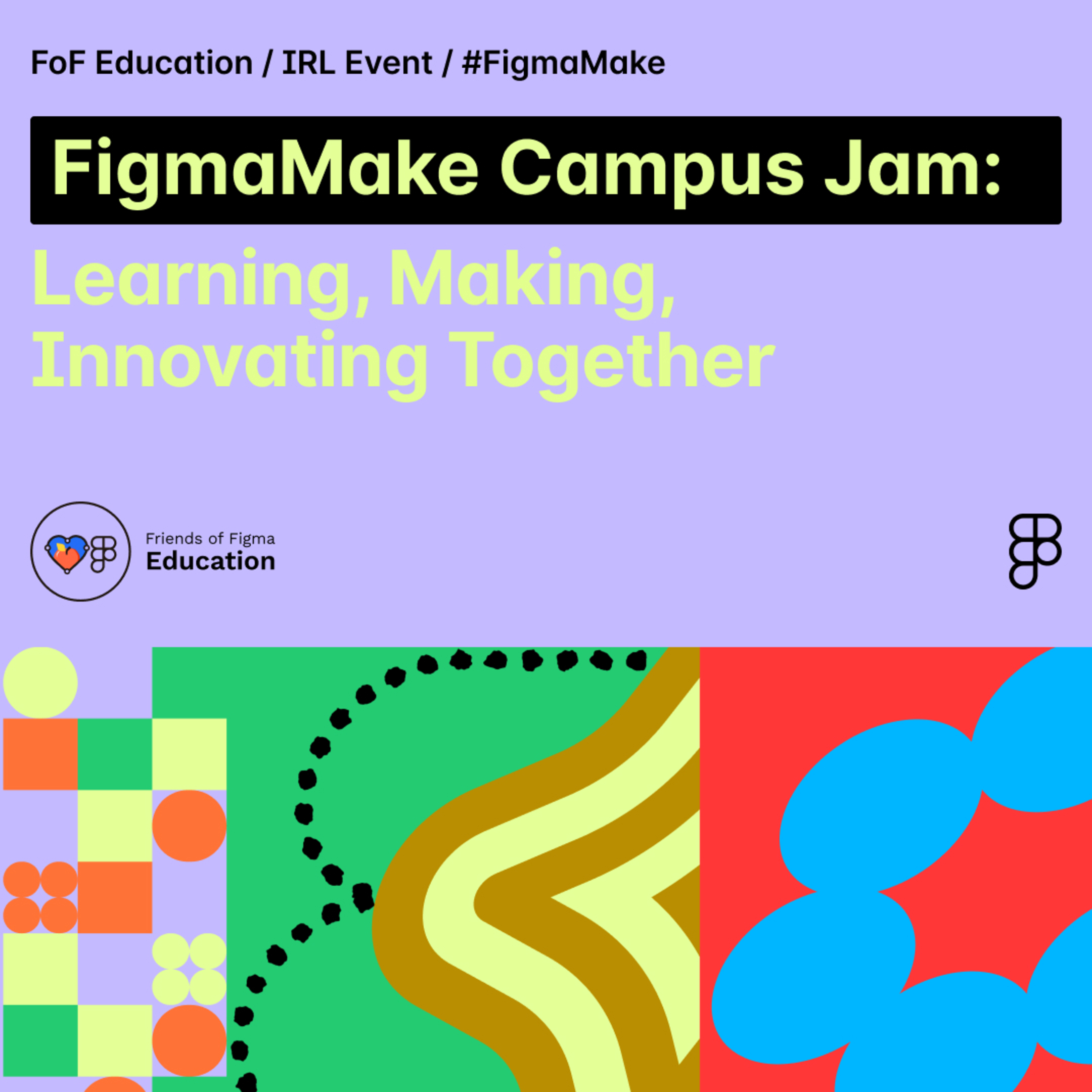 See FigmaMake Campus Jam: Learning, Making, Innovating Together at ...