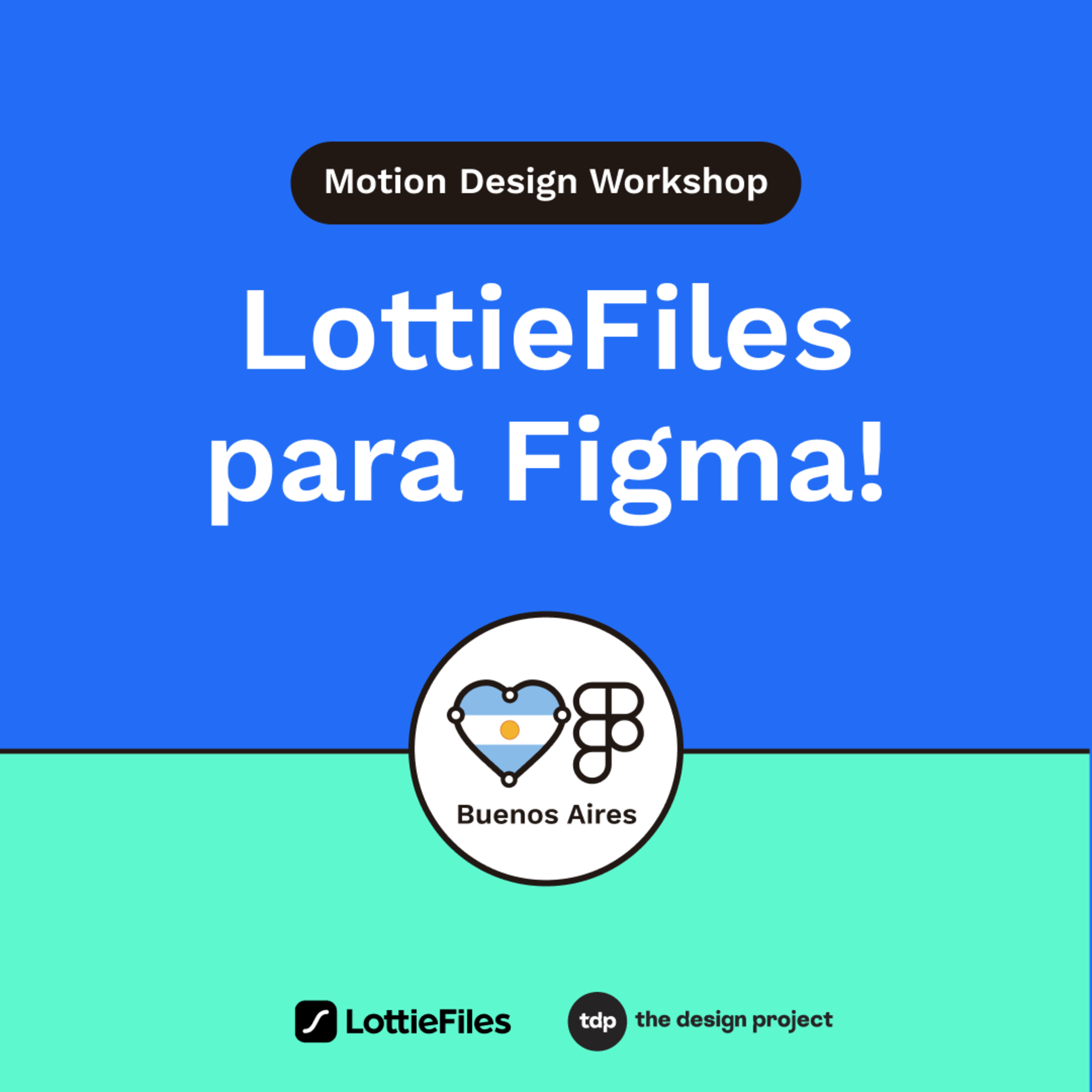 See Motion Design Workshop: LottieFiles para Figma! at Figma Buenos Aires