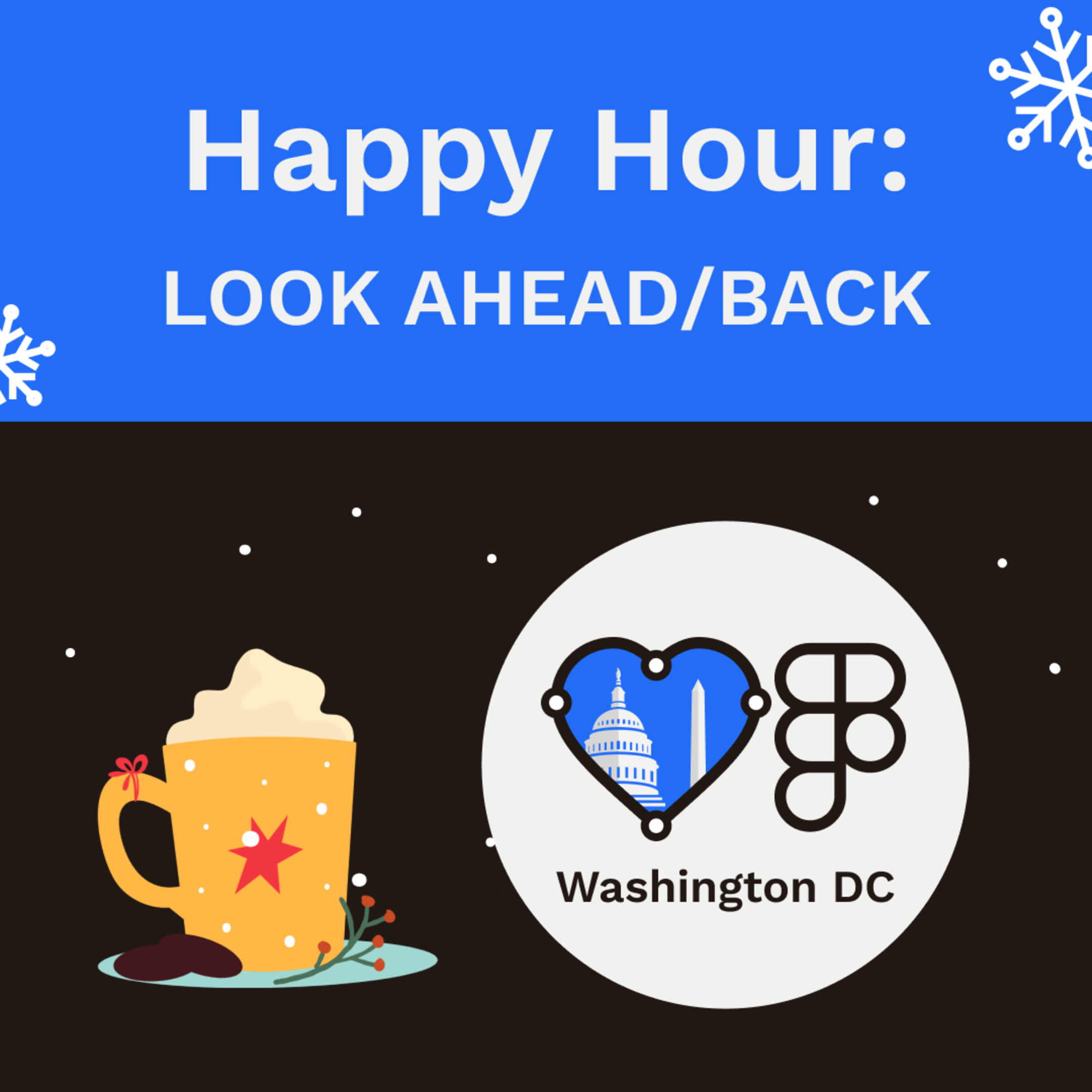 See Happy Hour: Looking Ahead + Back at Figma Washington DC