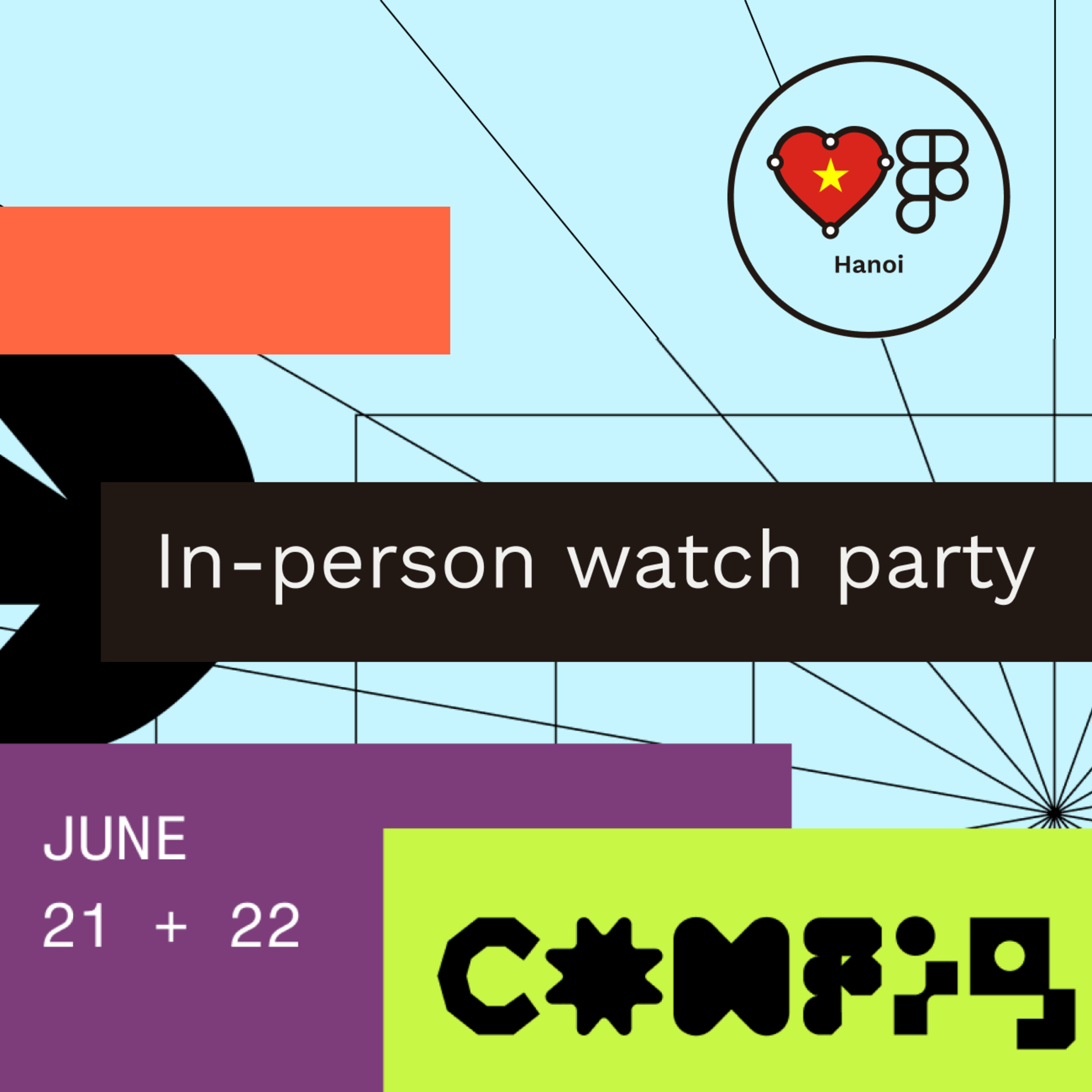 See Config 2023 Watch Party | Hanoi at Figma Hanoi