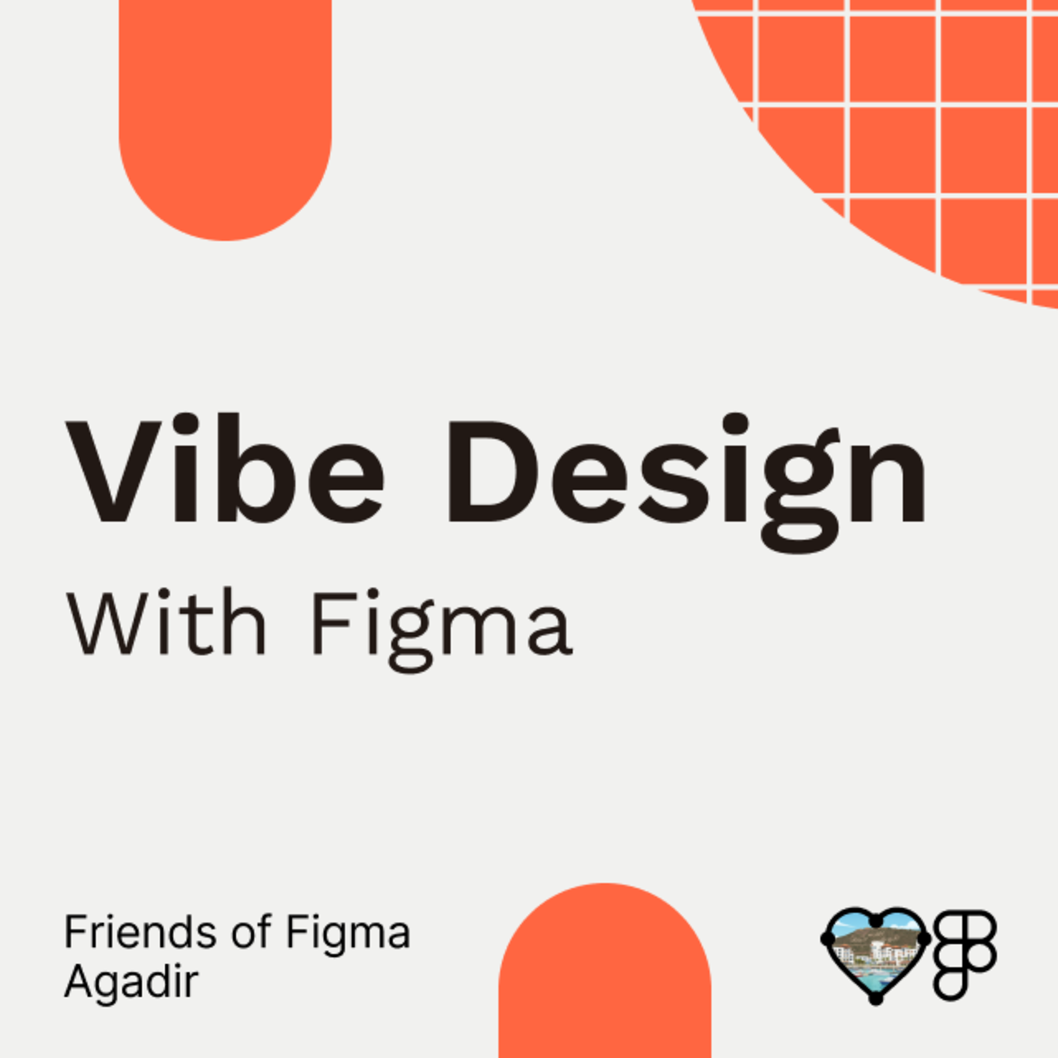 See Vibe Design with Figma at Figma Agadir
