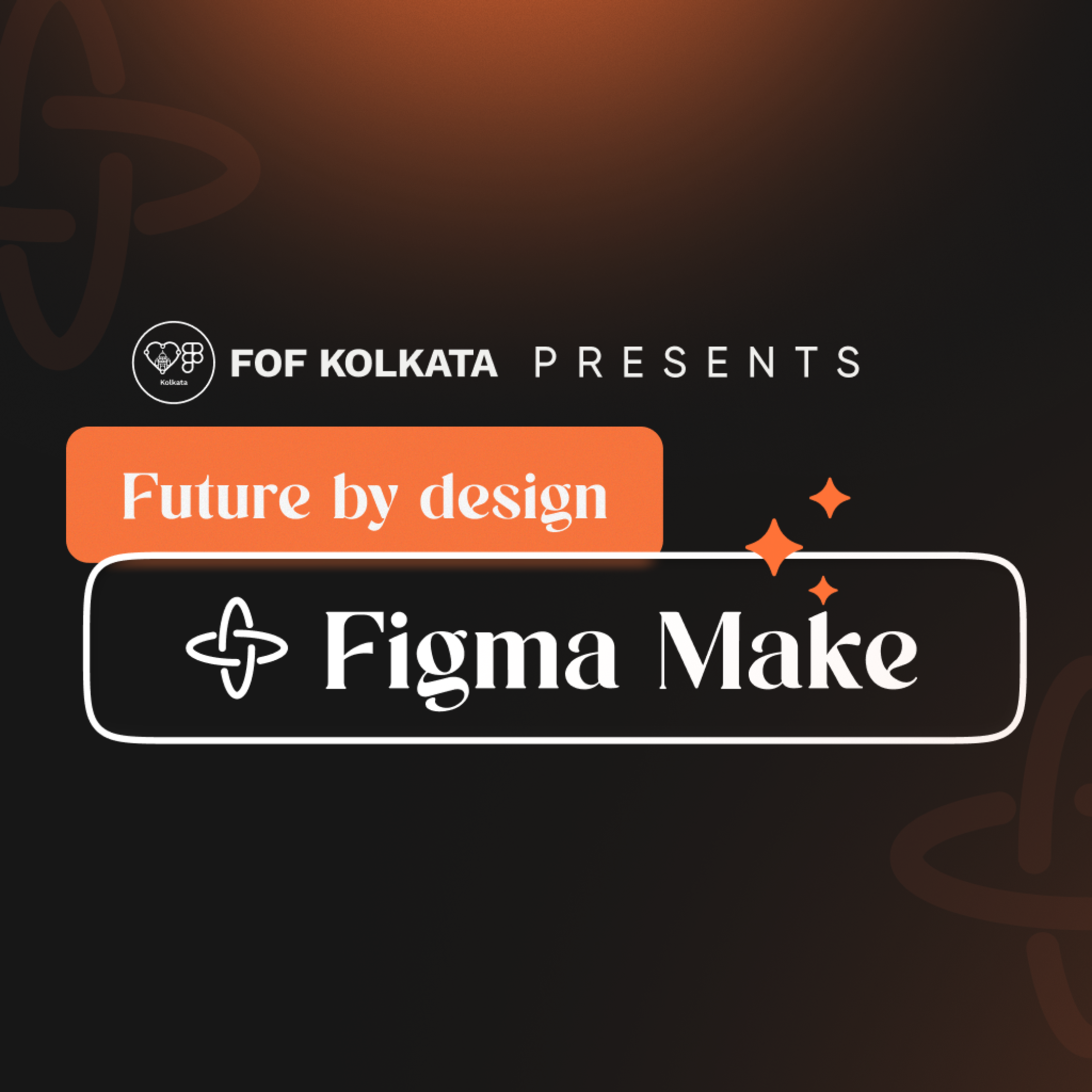 See Future By Design Figma Make At Figma Kolkata