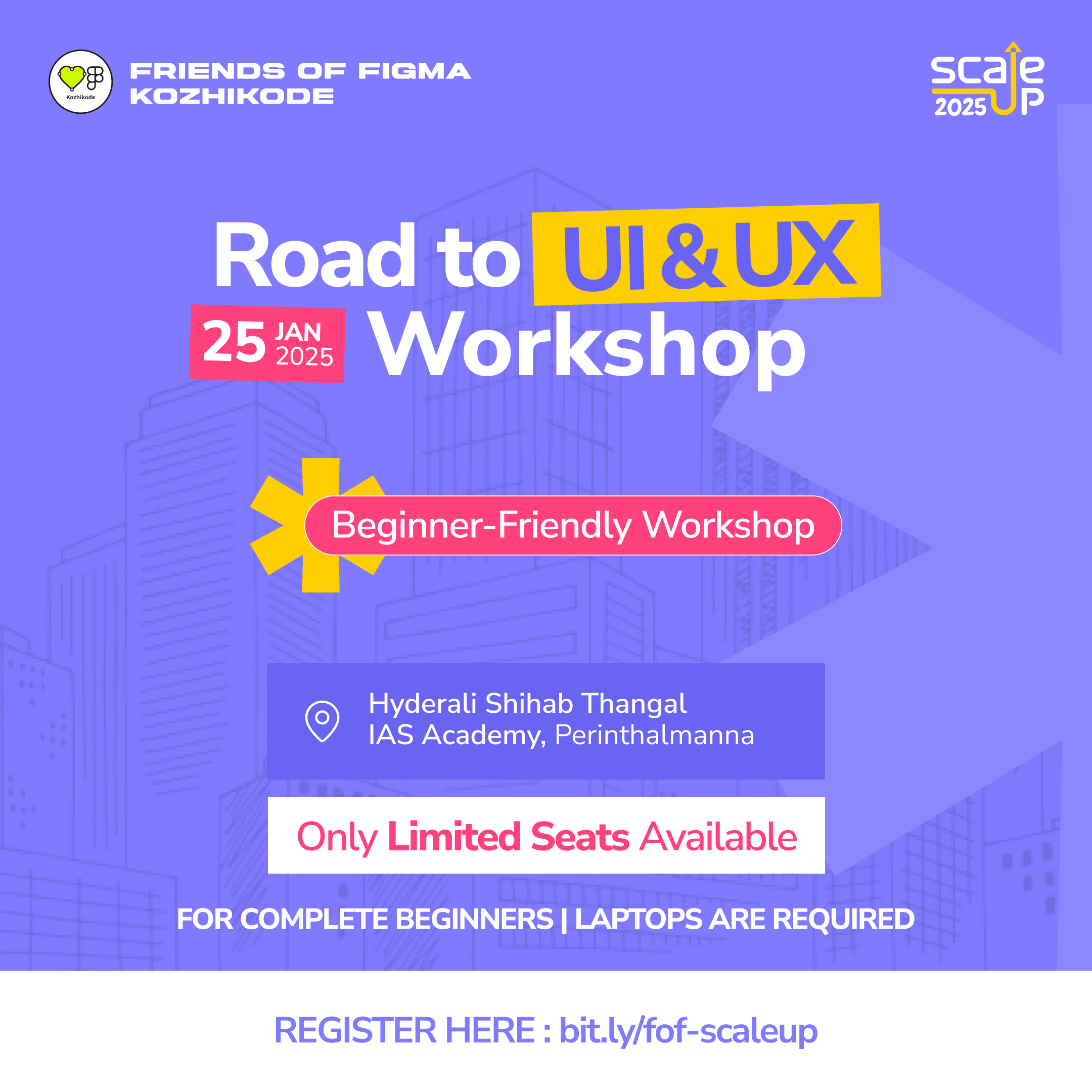 See ScaleUp 2025 x FOF Kozhikode : Road to UI & UX Workshop at Figma Kozhikode