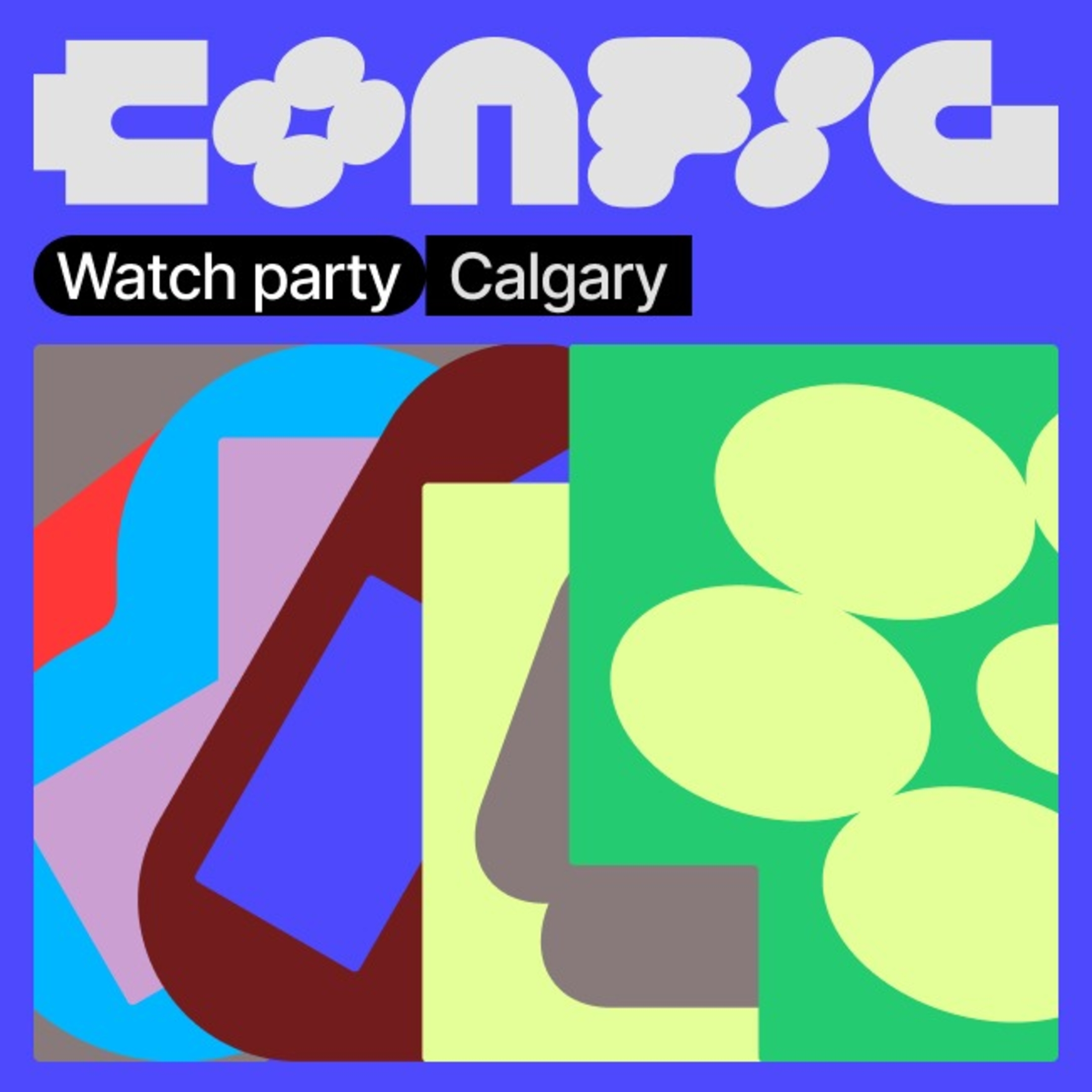 See Calgary Config Watch Party 2025 at Figma Calgary