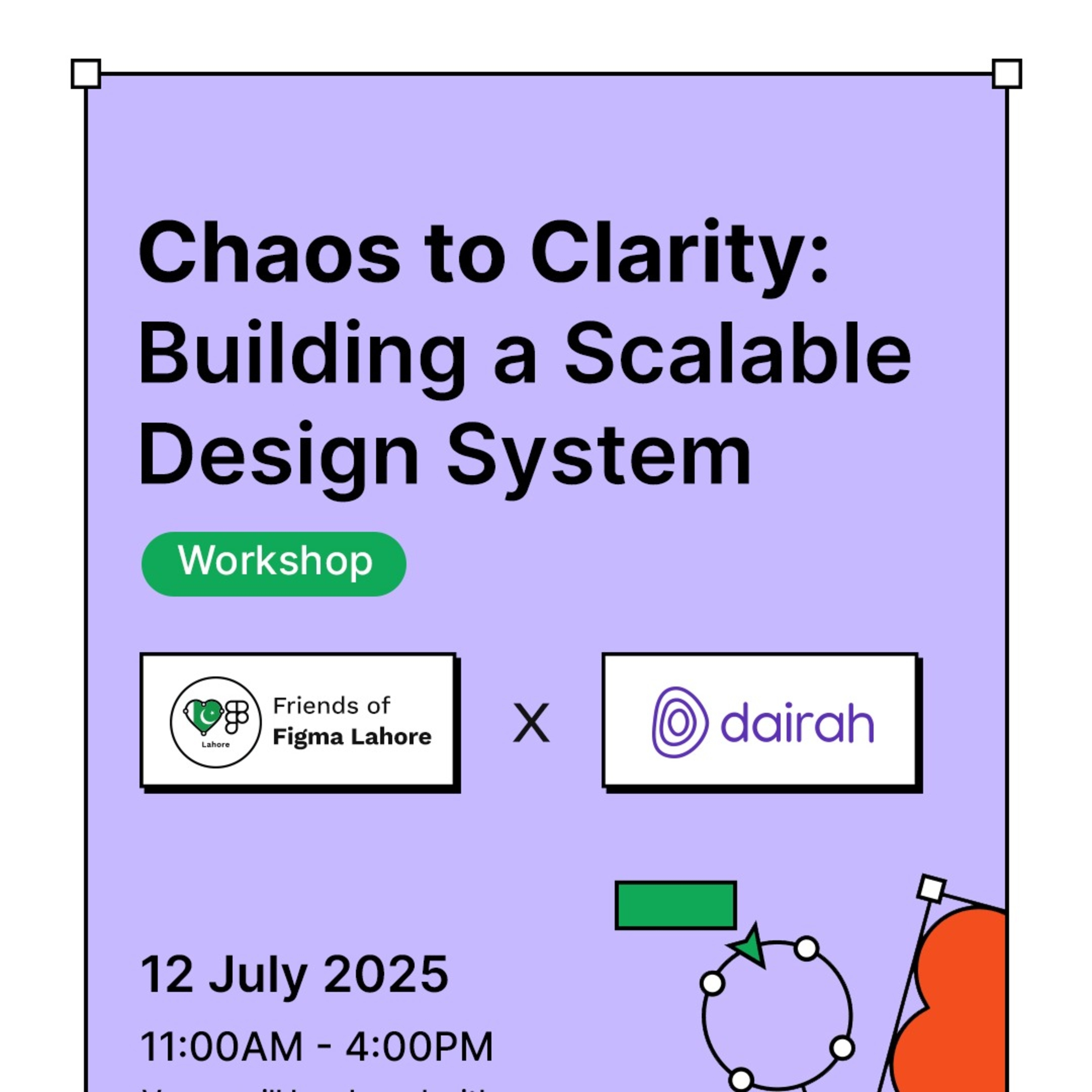 See Chaos to Clarity: Building a Scalable Design System - Workshop at Figma Lahore