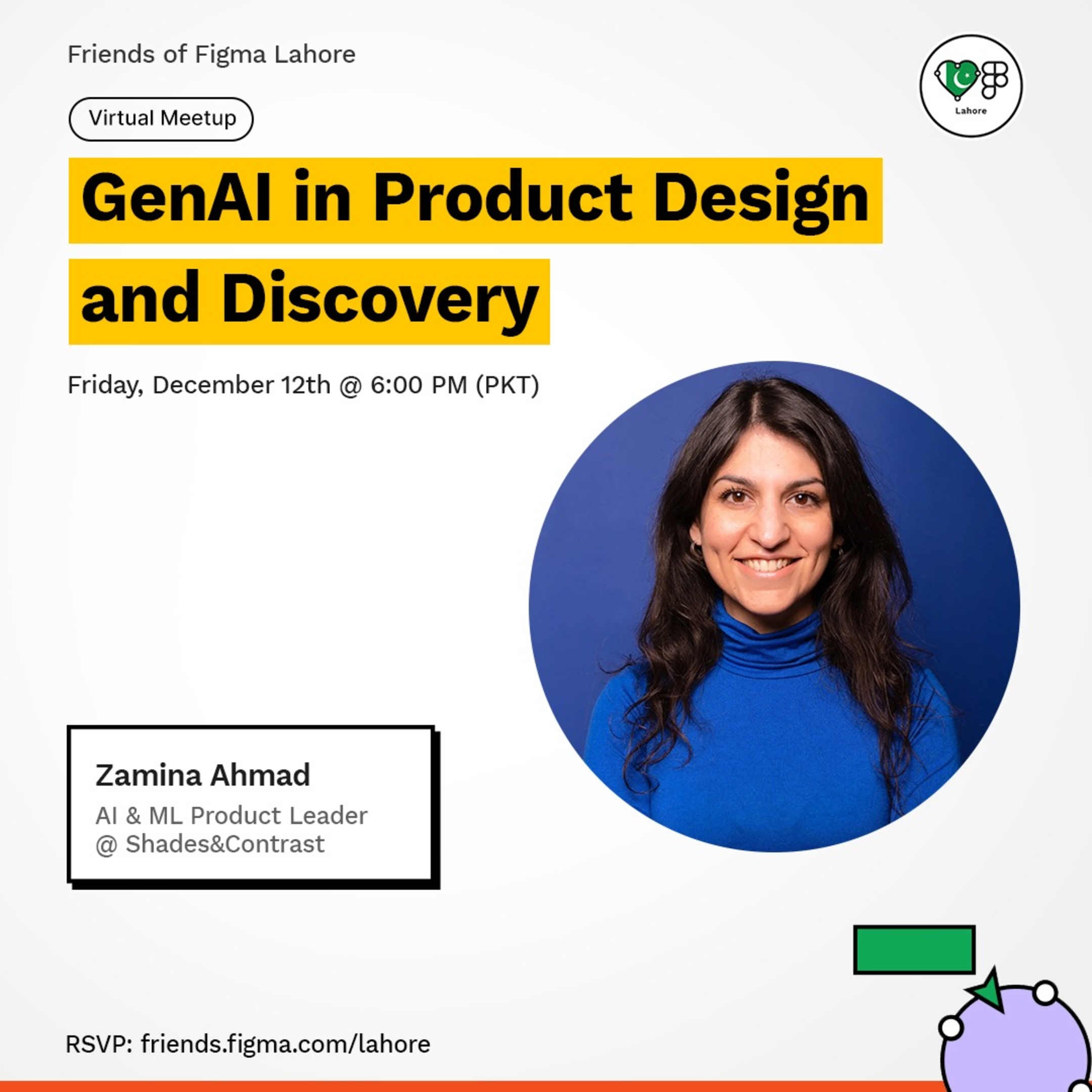 See Exploring GenAI in Product Design and Discovery with Zamina Ahmad at Figma Lahore
