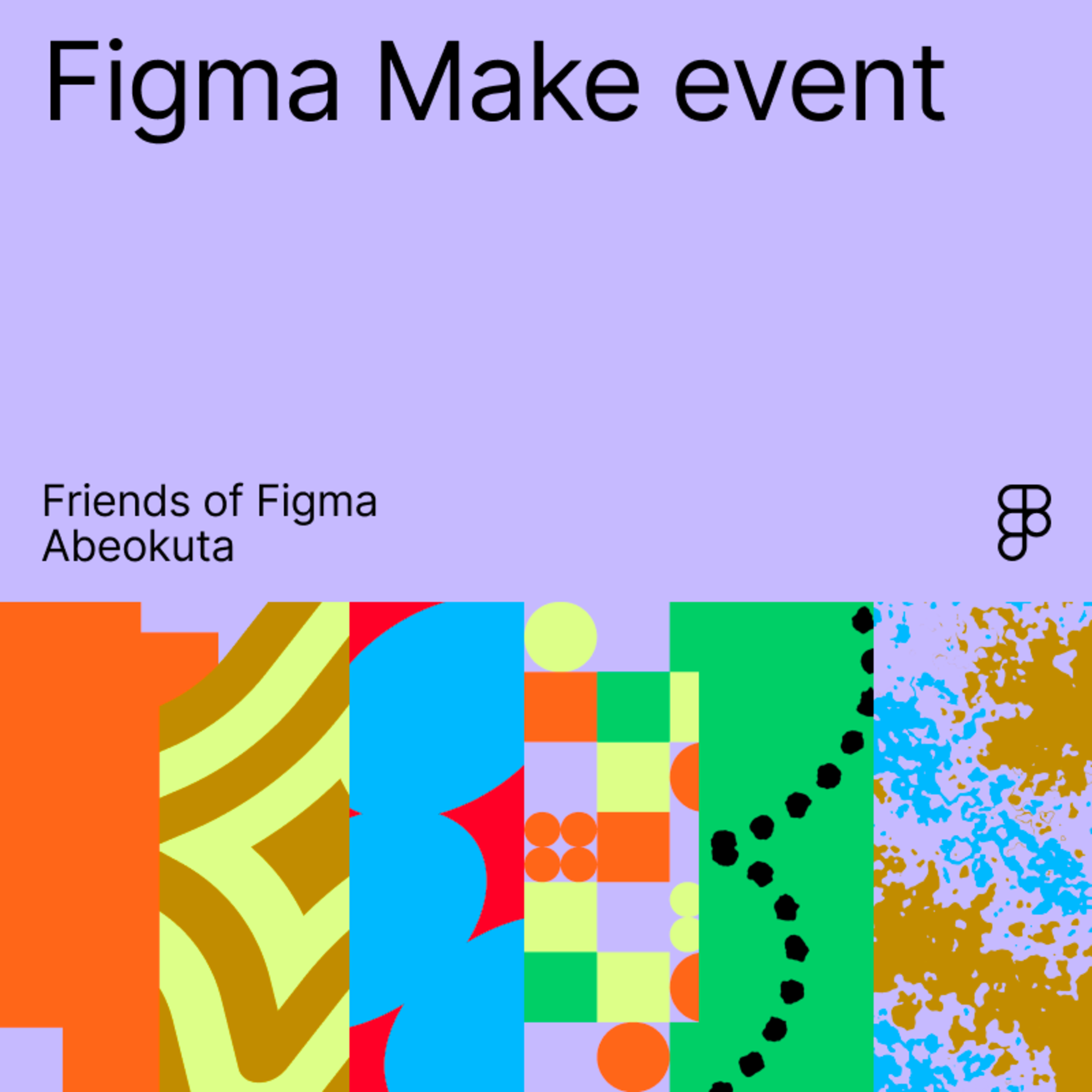 See Your Startup in X Hours: Figma Make-a-thon Abeokuta at Figma Abeokuta