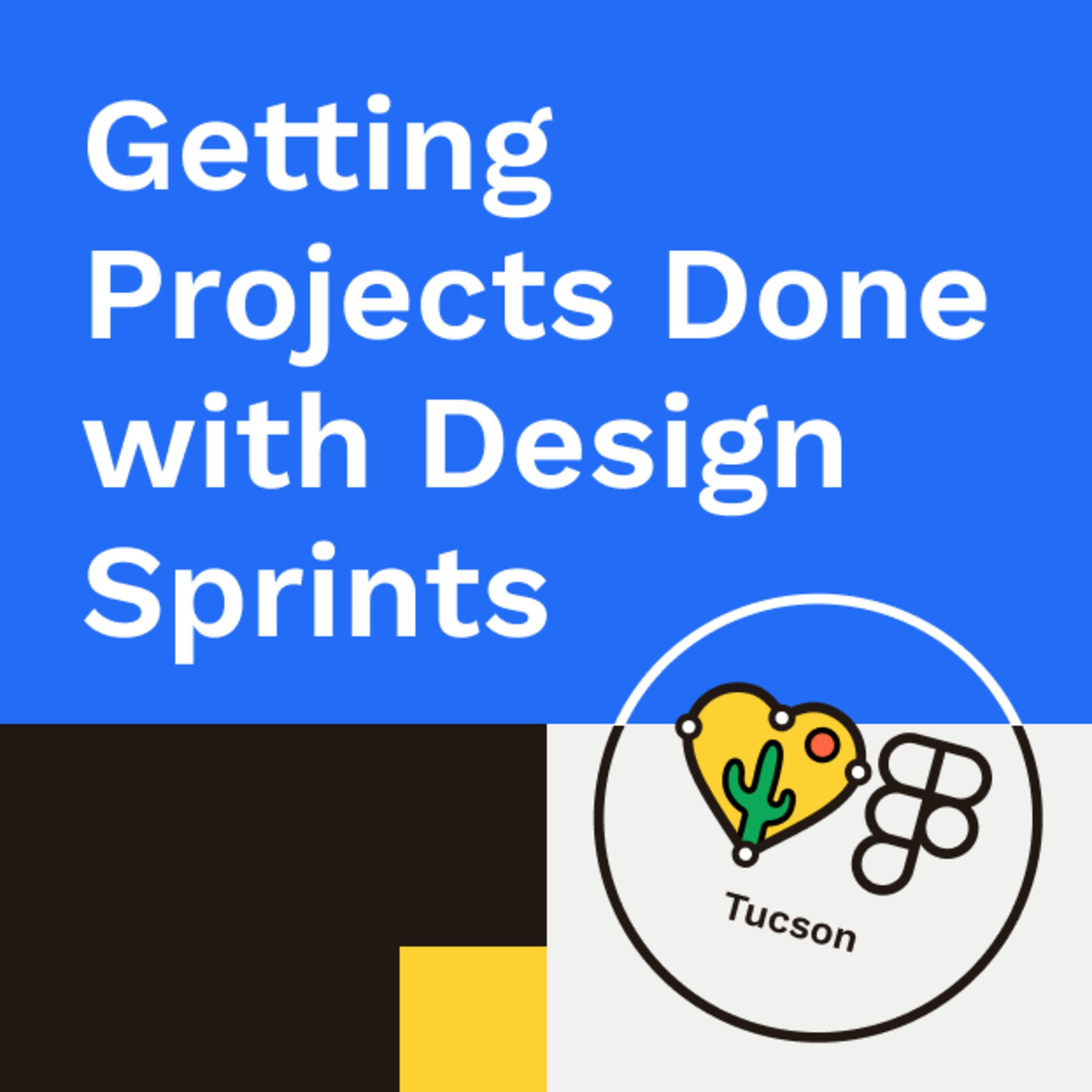 See How to “Sprint”: Getting Projects Done with Design Sprints at Figma ...