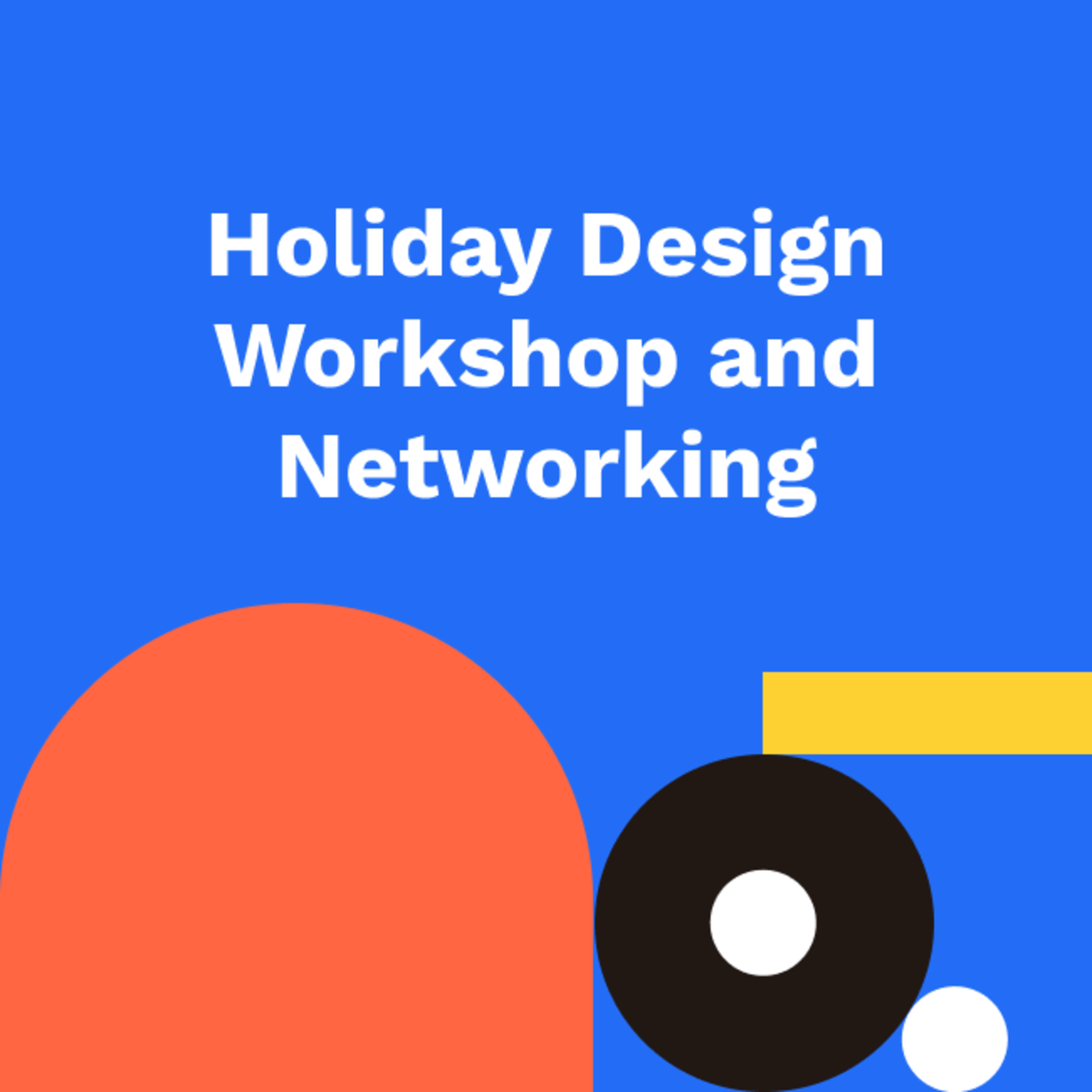 See Holiday Design Workshop and Networking at Figma Irvine