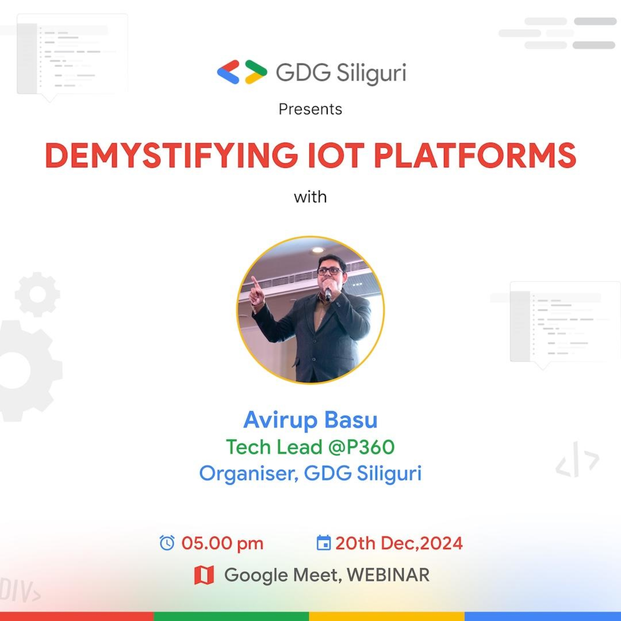 See Demystifying IOT Platforms at Google Developer Groups GDG Siliguri