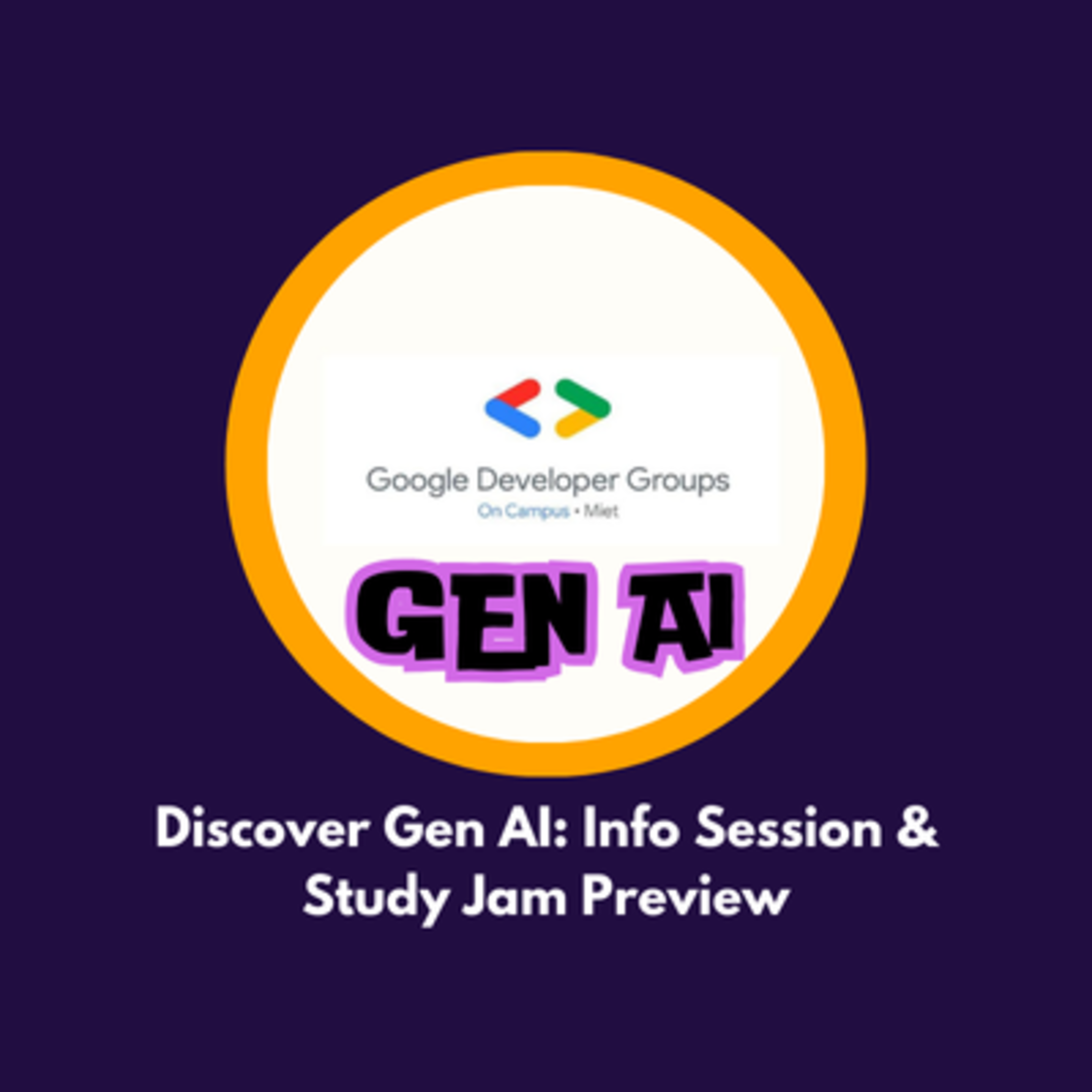 See Discover Gen AI: Info Session & Study Jam Preview at Google ...