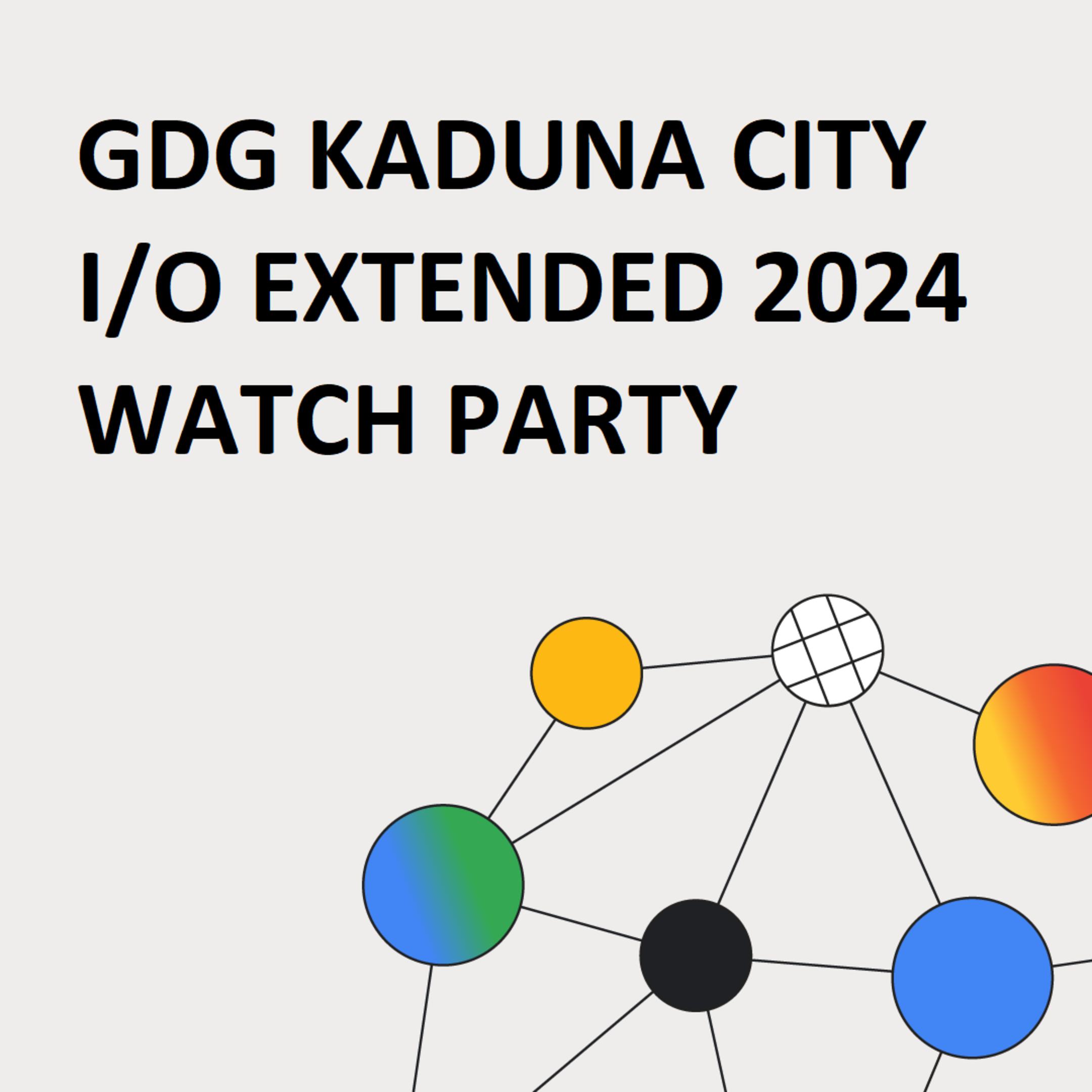 See Google I/O Extended 2024 Watch Party Kaduna at Google Developer ... See Google I/O Extended 2024 Watch Party Kaduna at Google Developer ...