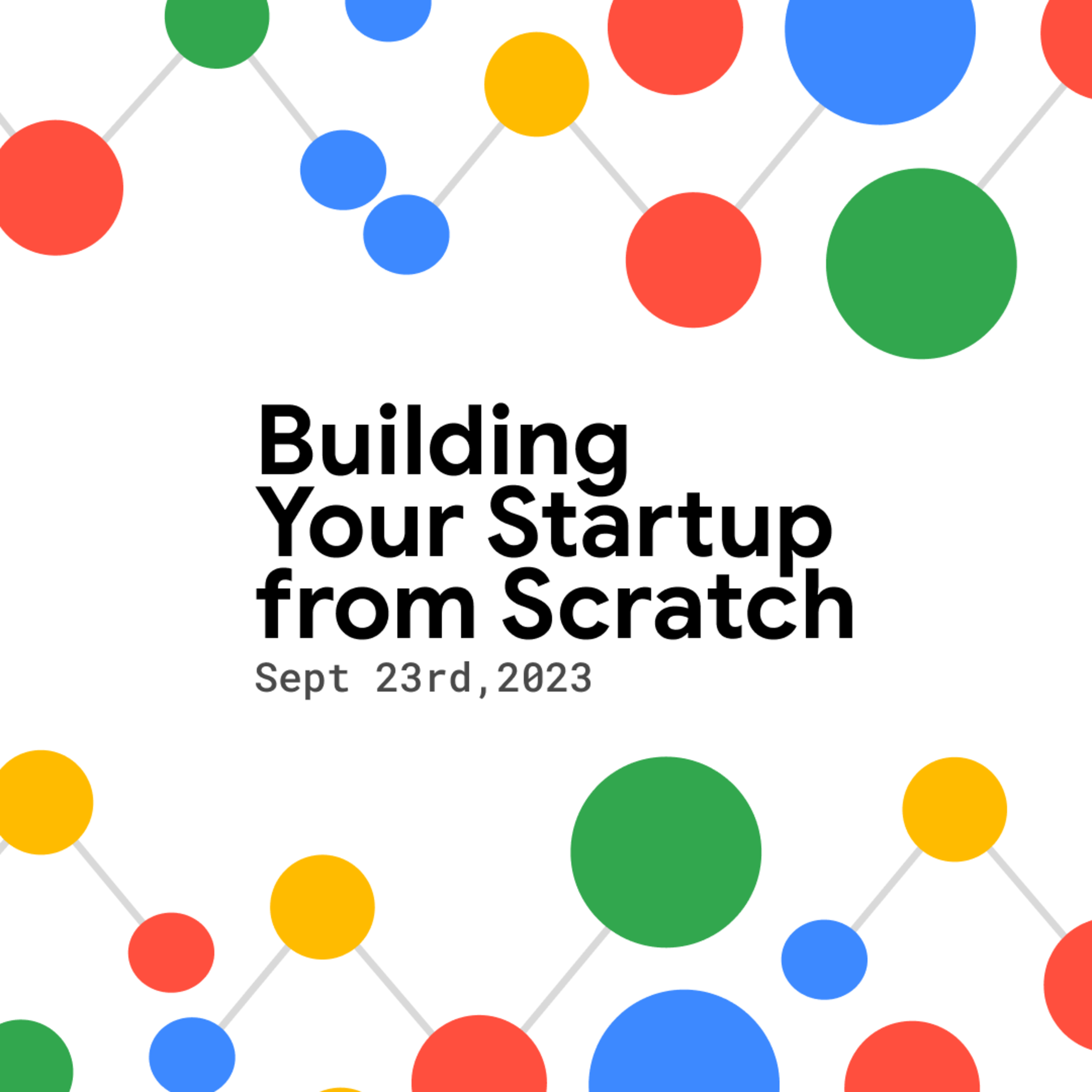 See Building Your Startup from Scratch at Google Developer Groups GDG ...
