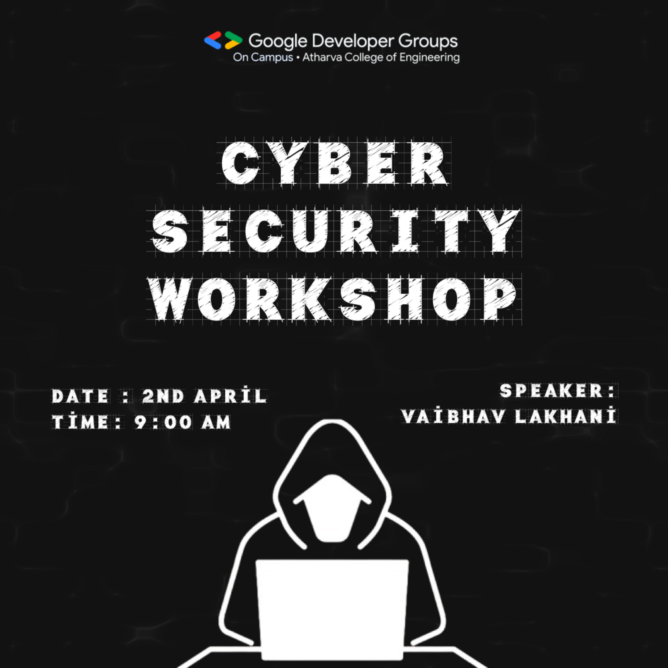 See Cybersecurity Workshop – Unveiling the Art of Ethical Hacking at Google Developer Groups GDG ...