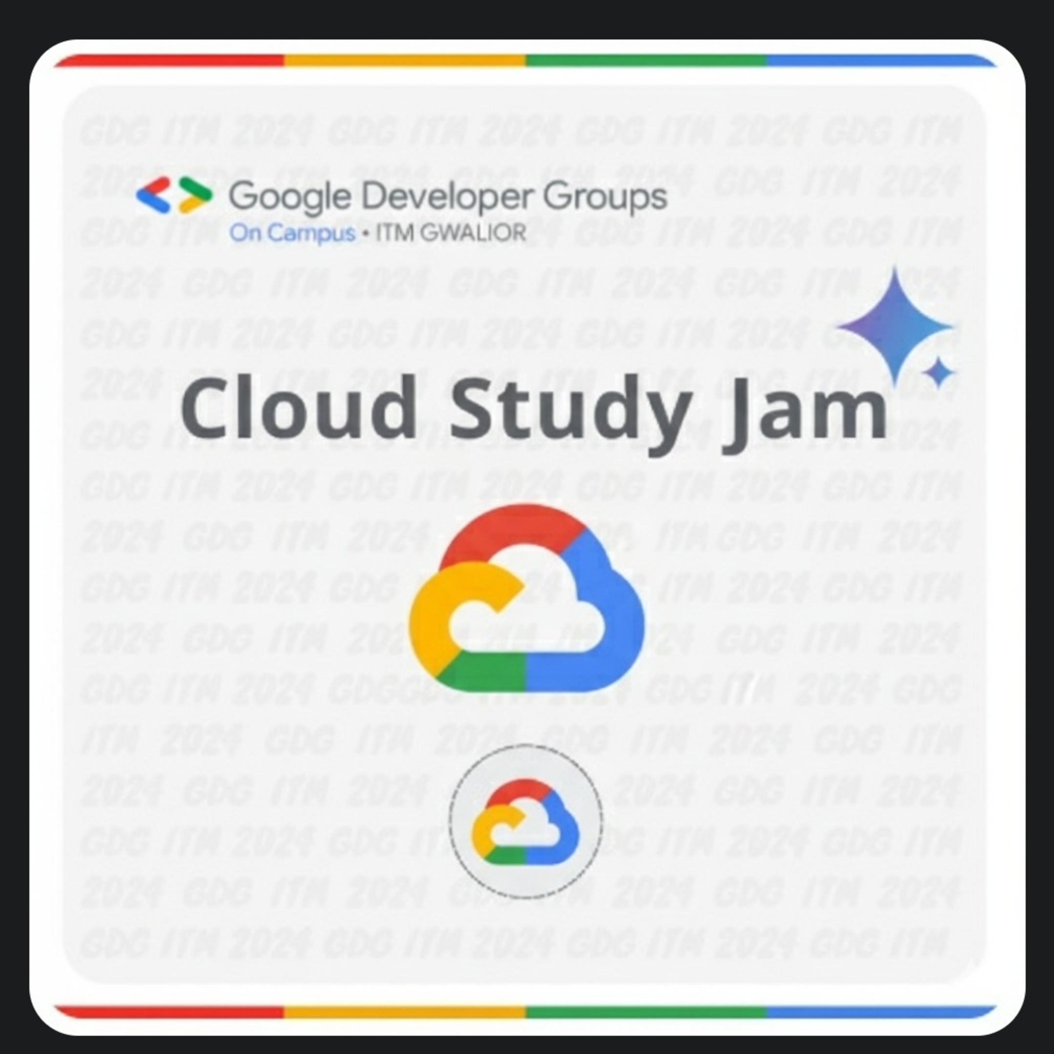 See Google Cloud Study Jam 2025 (GDG ITM Gwalior) at Google Developer Groups GDG on Campus ...