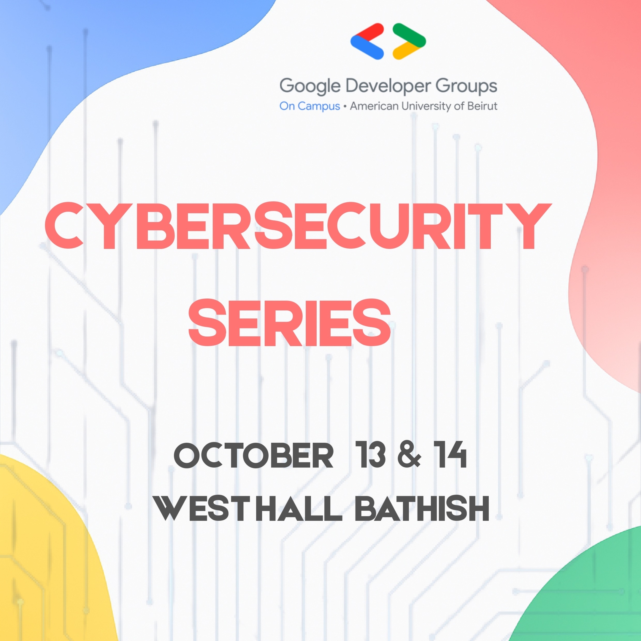 See Cybersecurity Series at Google Developer Groups GDG on Campus American University of Beirut ...