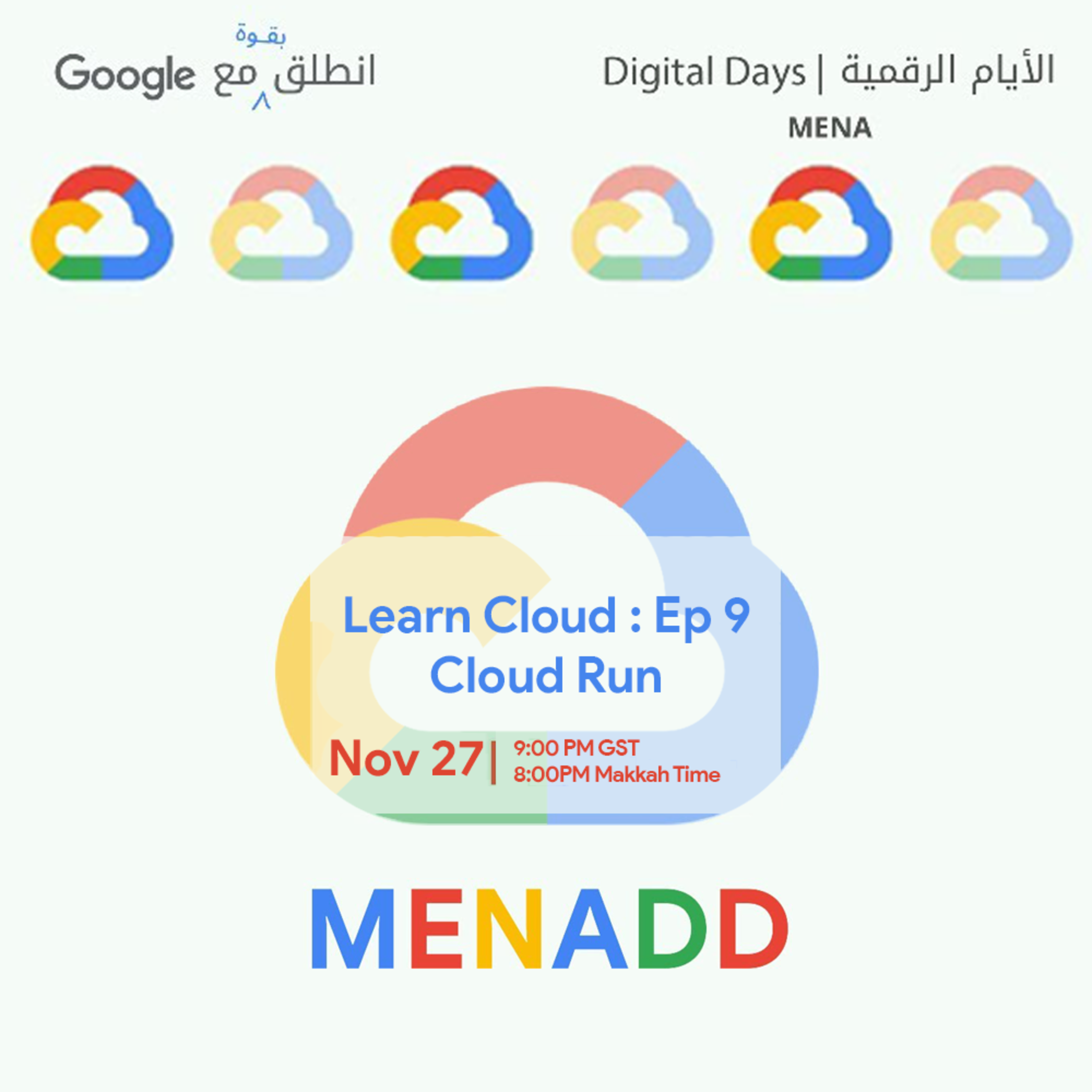 See Learn Cloud: ep9, Cloud Run MENADD at Google Developer Groups GDG Tizi Ouzou