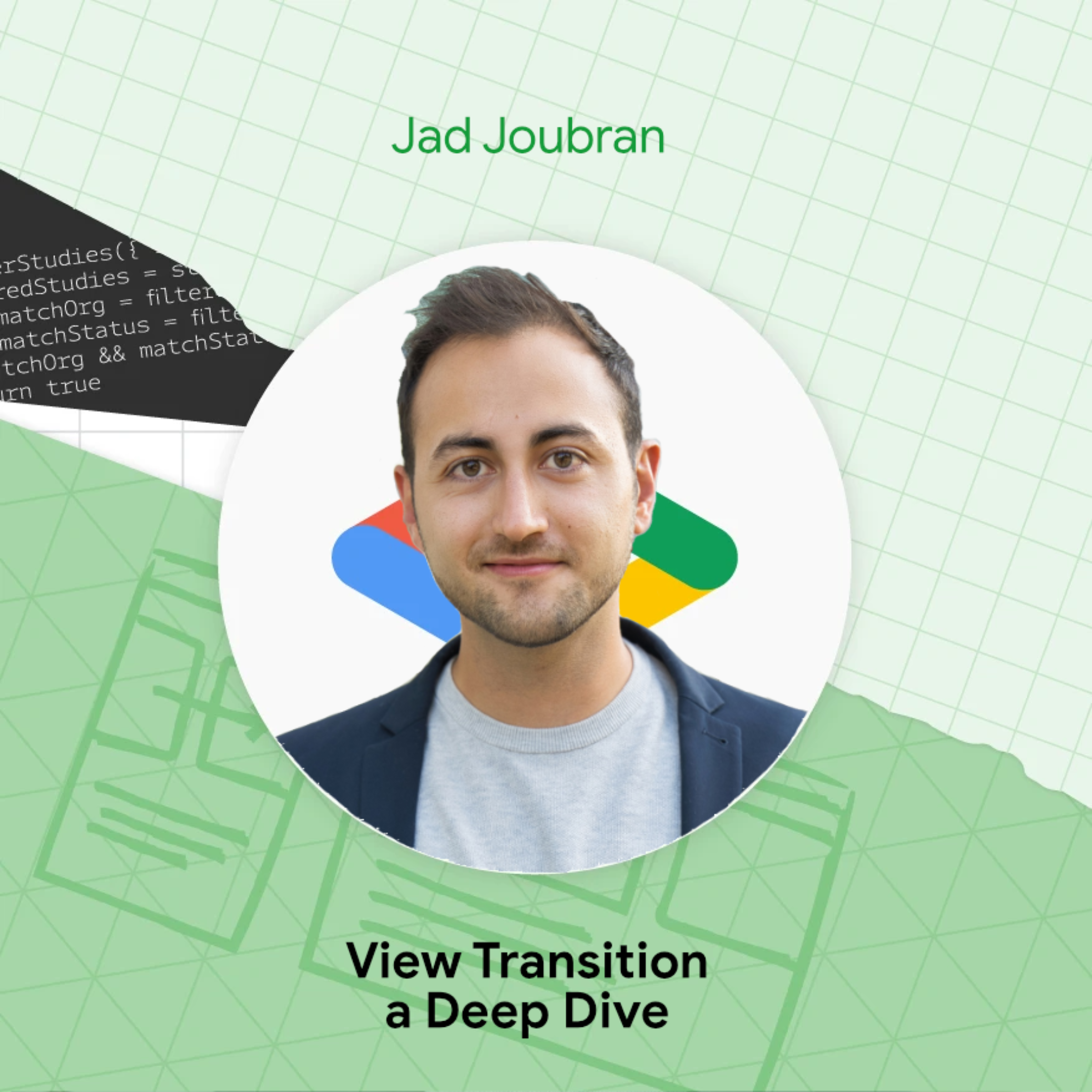 See Meet the GDEs: Jad Joubran - View transitions: A deep dive at ...