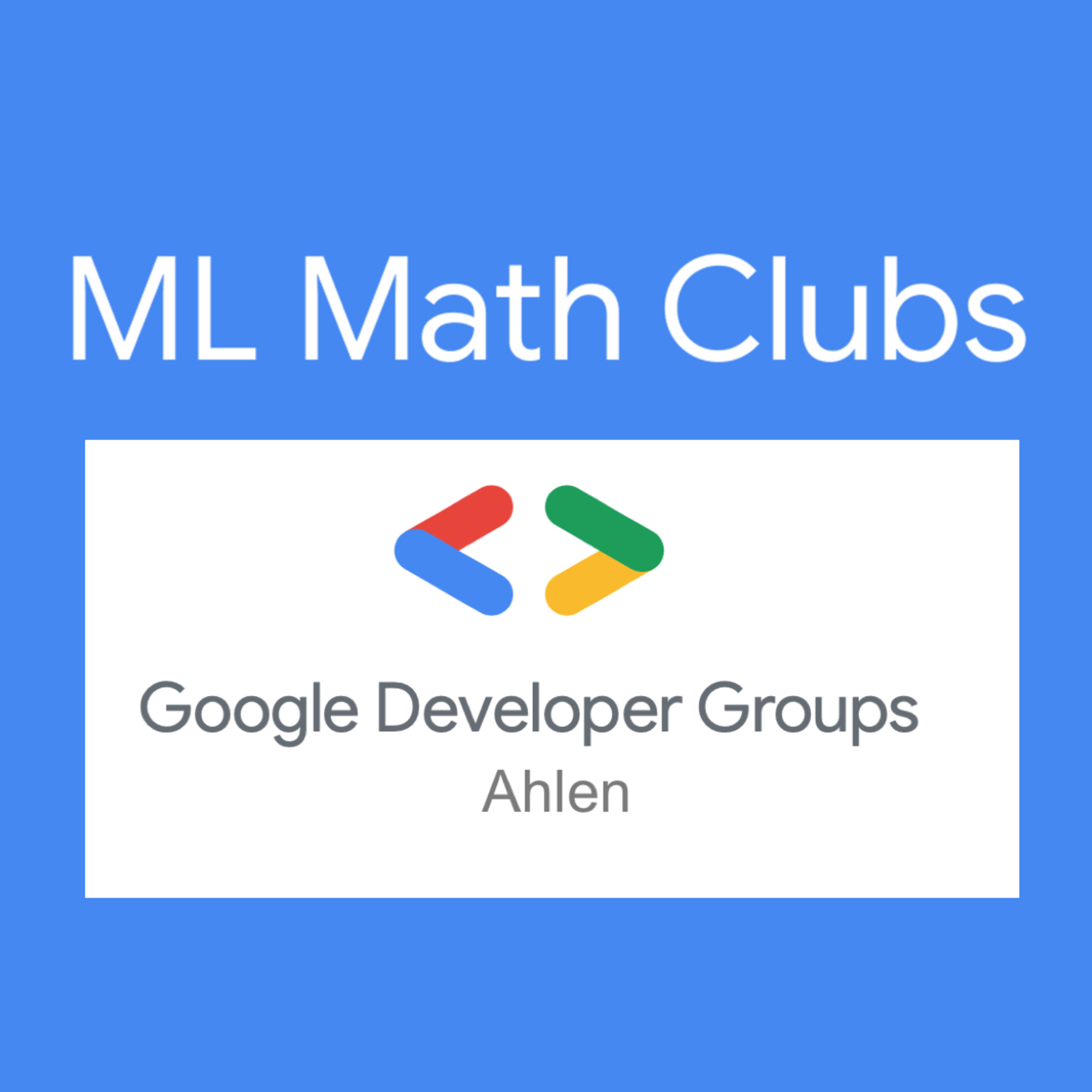 See ML Math Clubs - GDG Ahlen | Weeks 1-2: Foundations and Python Basics at Google Developer ...