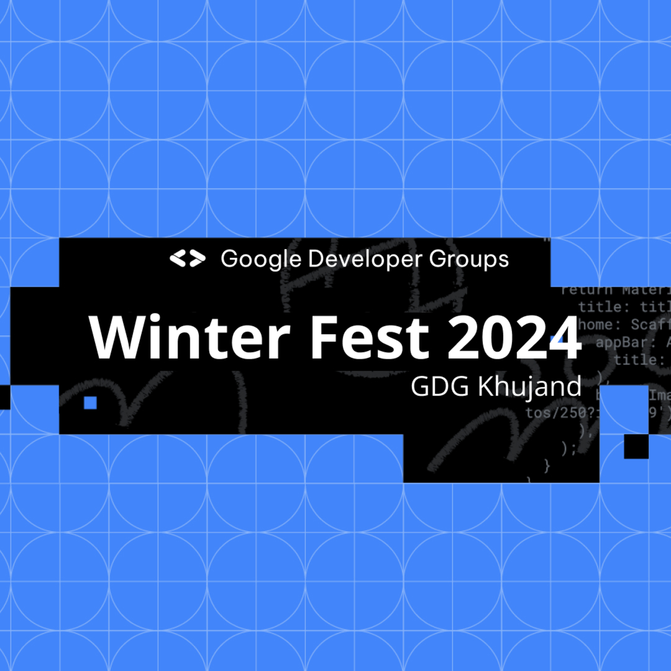 See GDG Khujand - Winter Fest 2024 at Google Developer Groups GDG Khujand