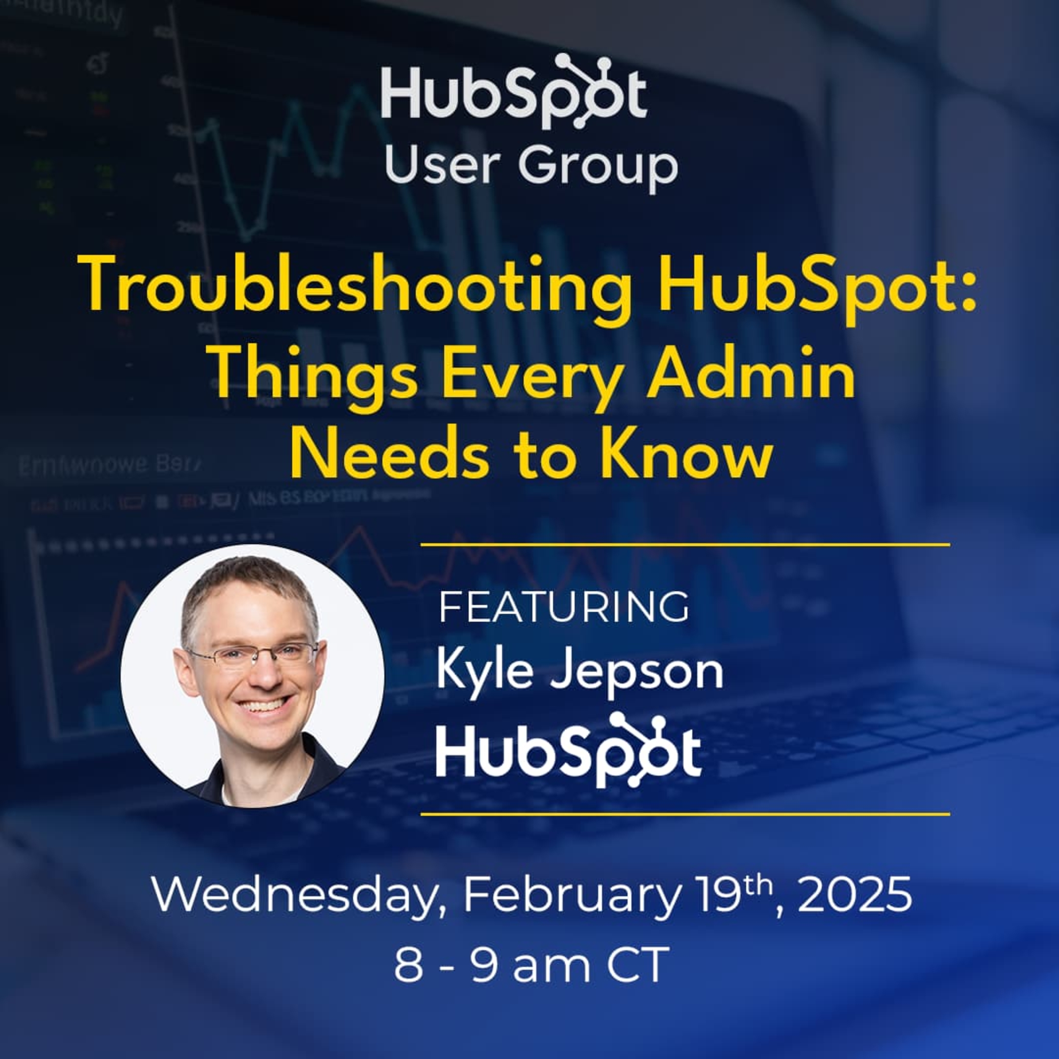 Troubleshooting HubSpot: Things Every Admin Needs to Know on Feb 19, 2025