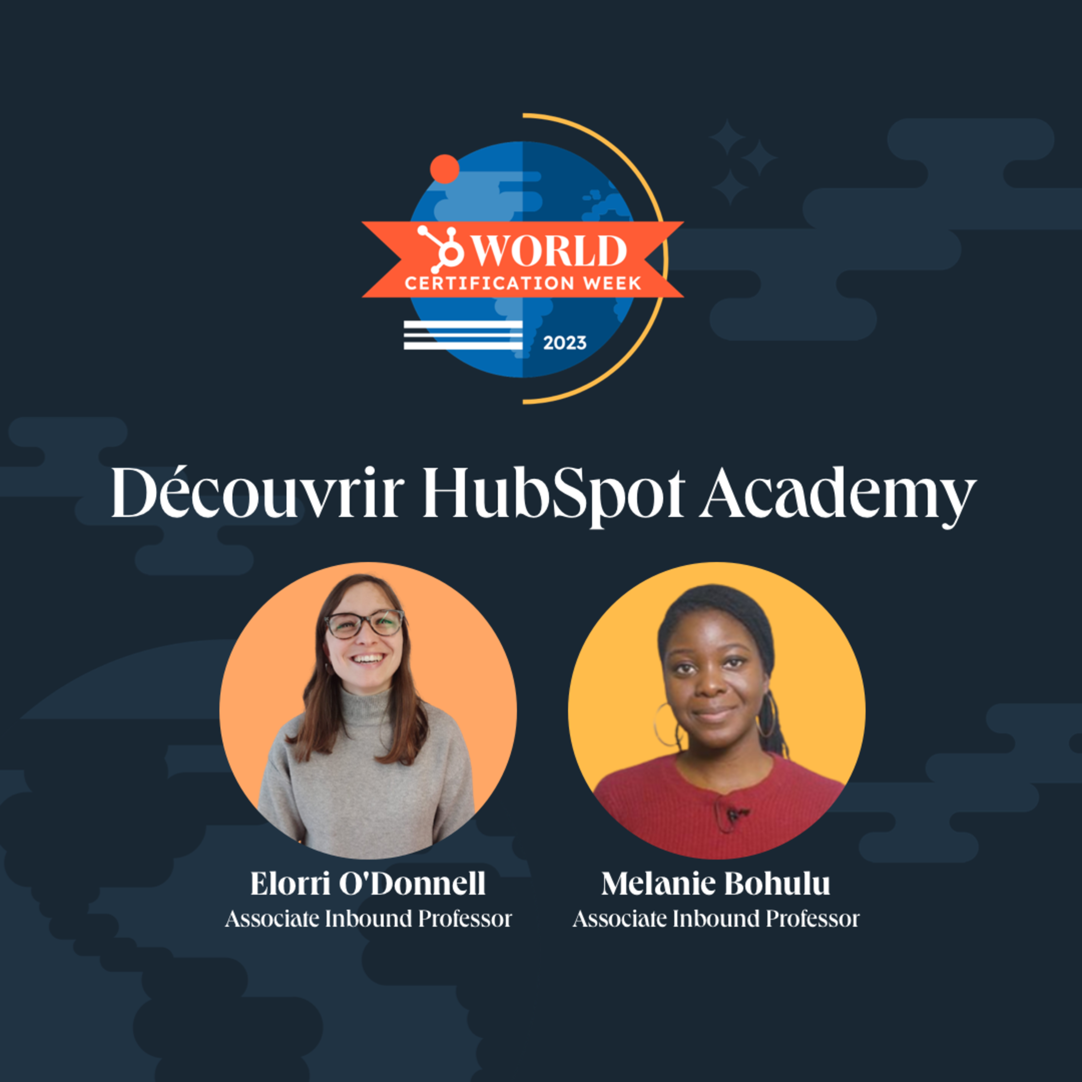 World Certification Week 2023 : Découvrir HubSpot Academy on May 15, 2023 World Certification Week 2023 : Découvrir HubSpot Academy on May 15, 2023