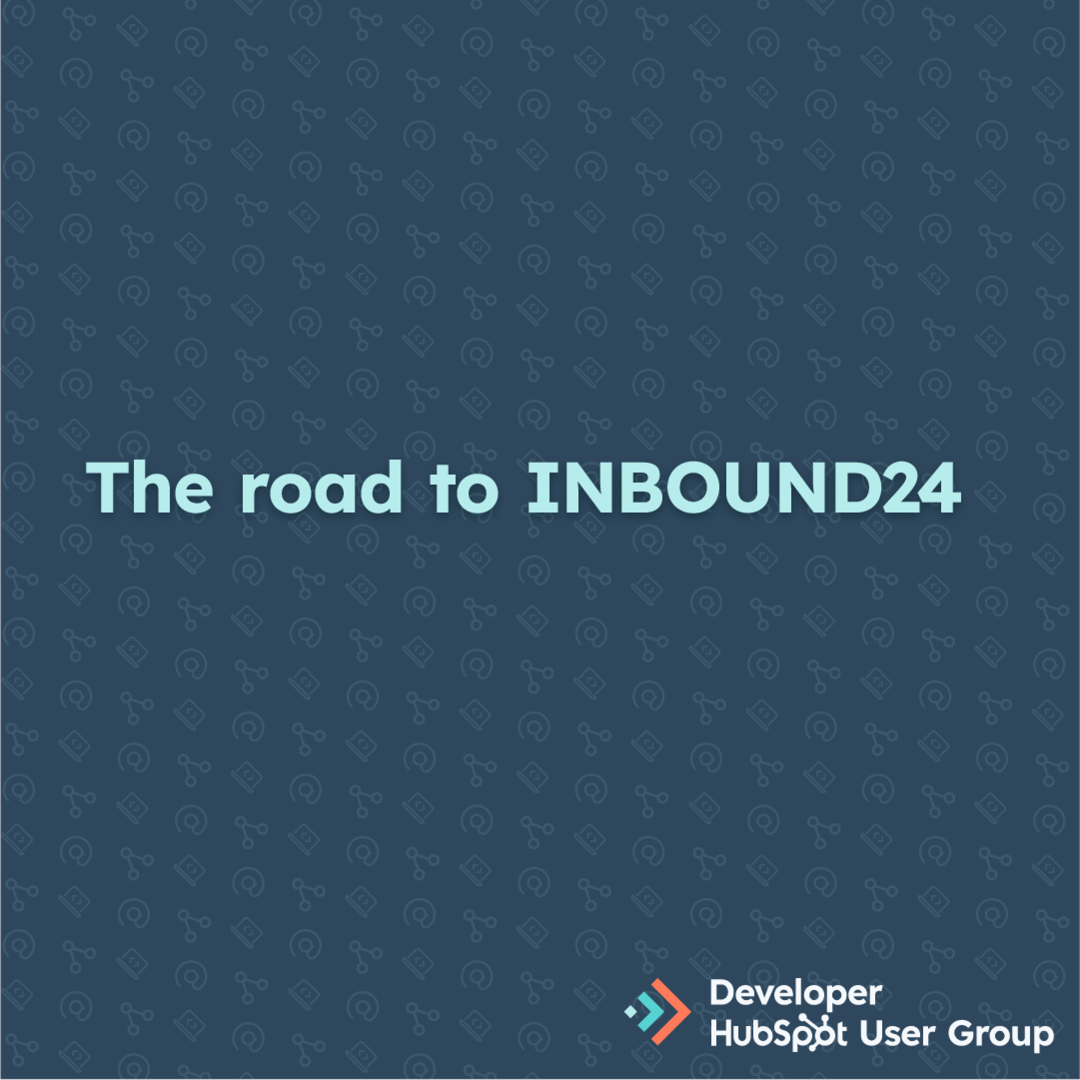 The Road to INBOUND24 on Aug 29, 2024